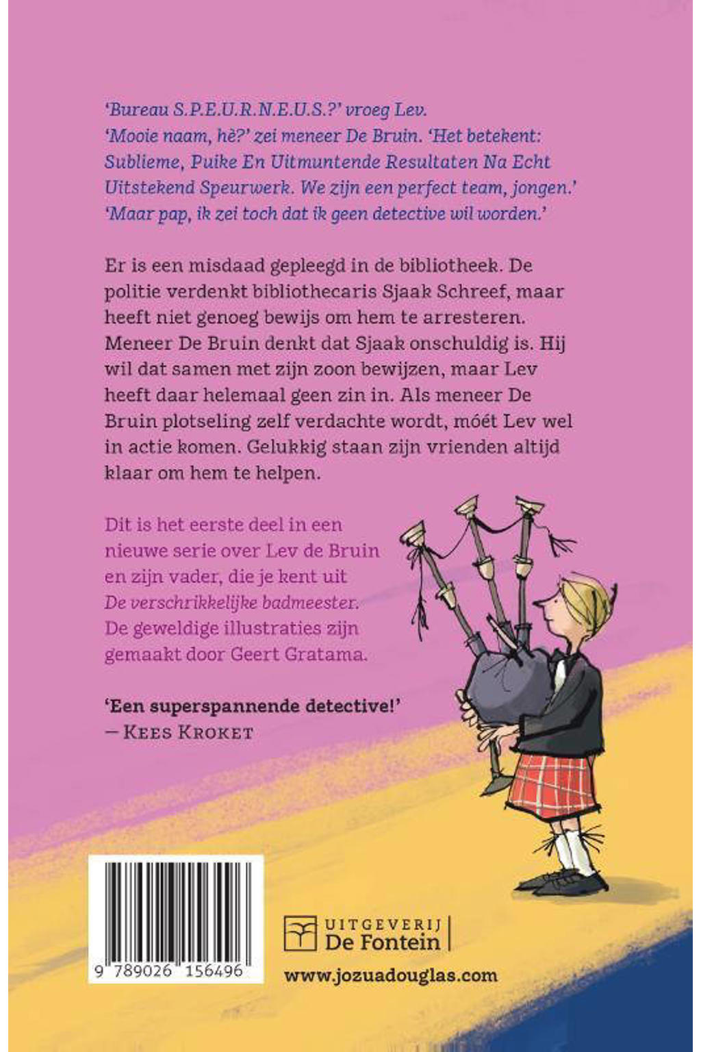 Jozua Douglas en Geert Gratama Bureau SPEURNEUS: Bureau Speurneus en de ...