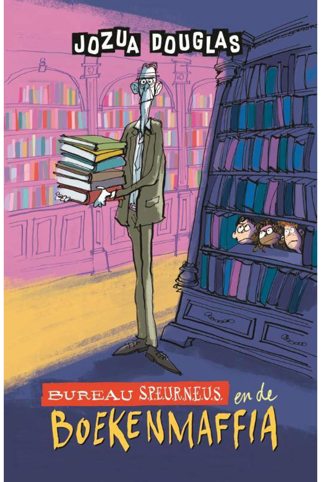 Jozua Douglas en Geert Gratama Bureau SPEURNEUS: Bureau Speurneus en de ...