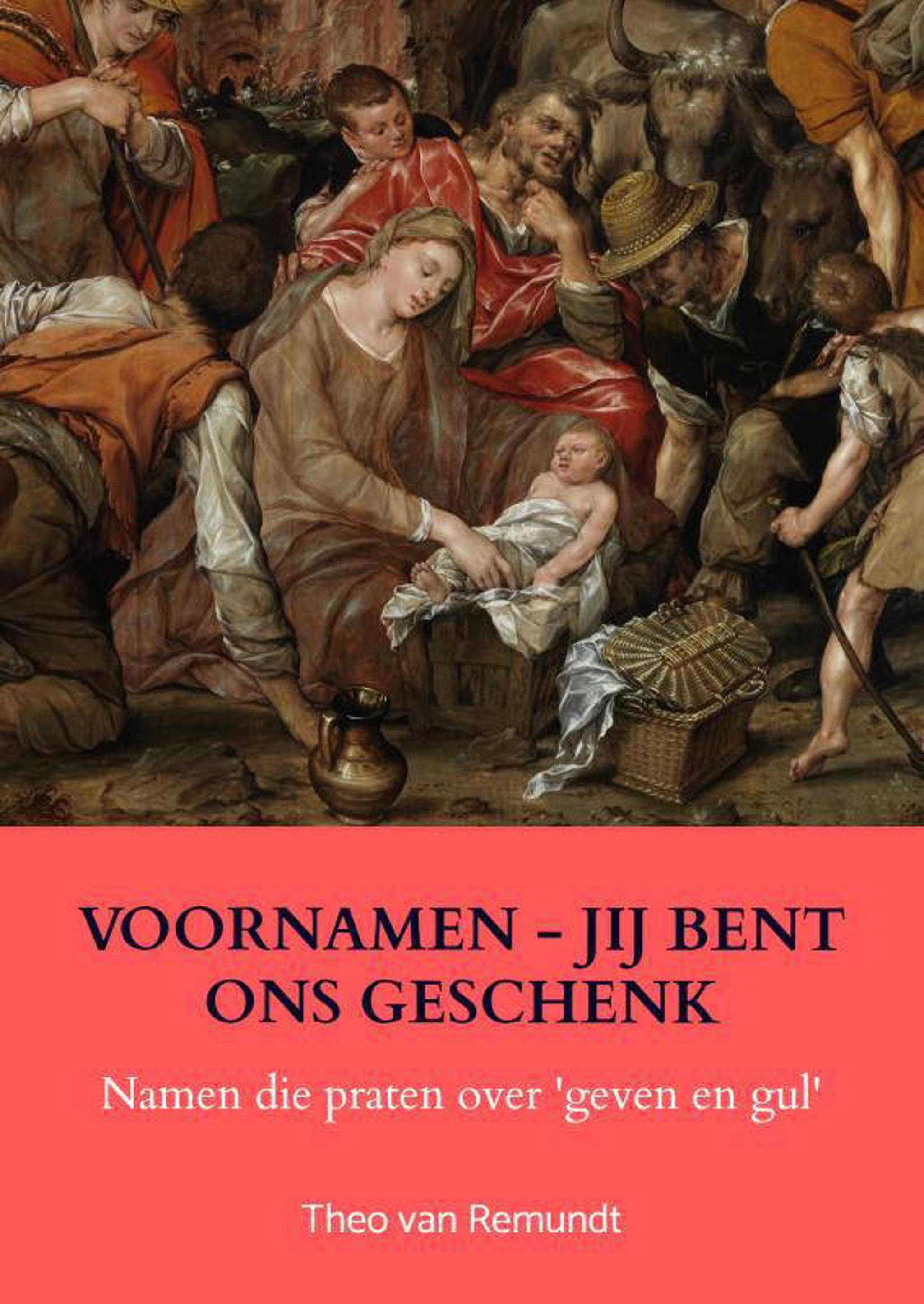 Theo van Remundt Voornamen - Jij bent ons geschenk | wehkamp