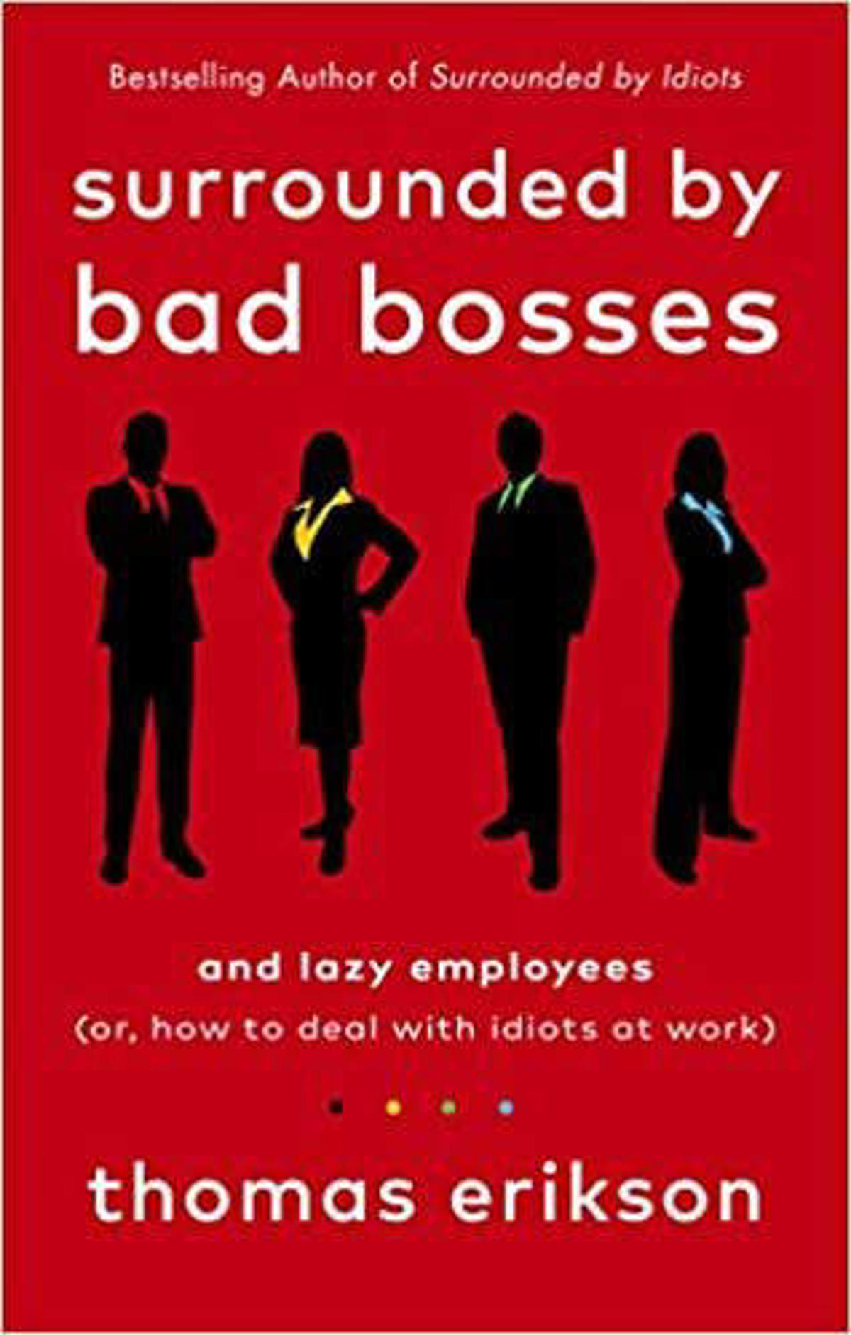 Erikson, Thomas Surrounded by Bad Bosses and Lazy Employees | wehkamp