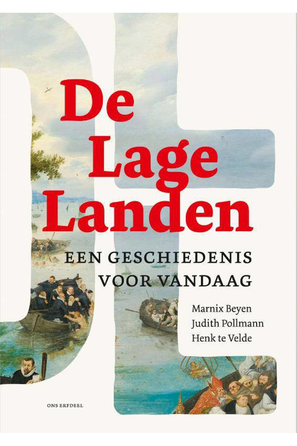 Marnix Beyen, Judith Pollmann en Henk Te Velde De Lage Landen | wehkamp