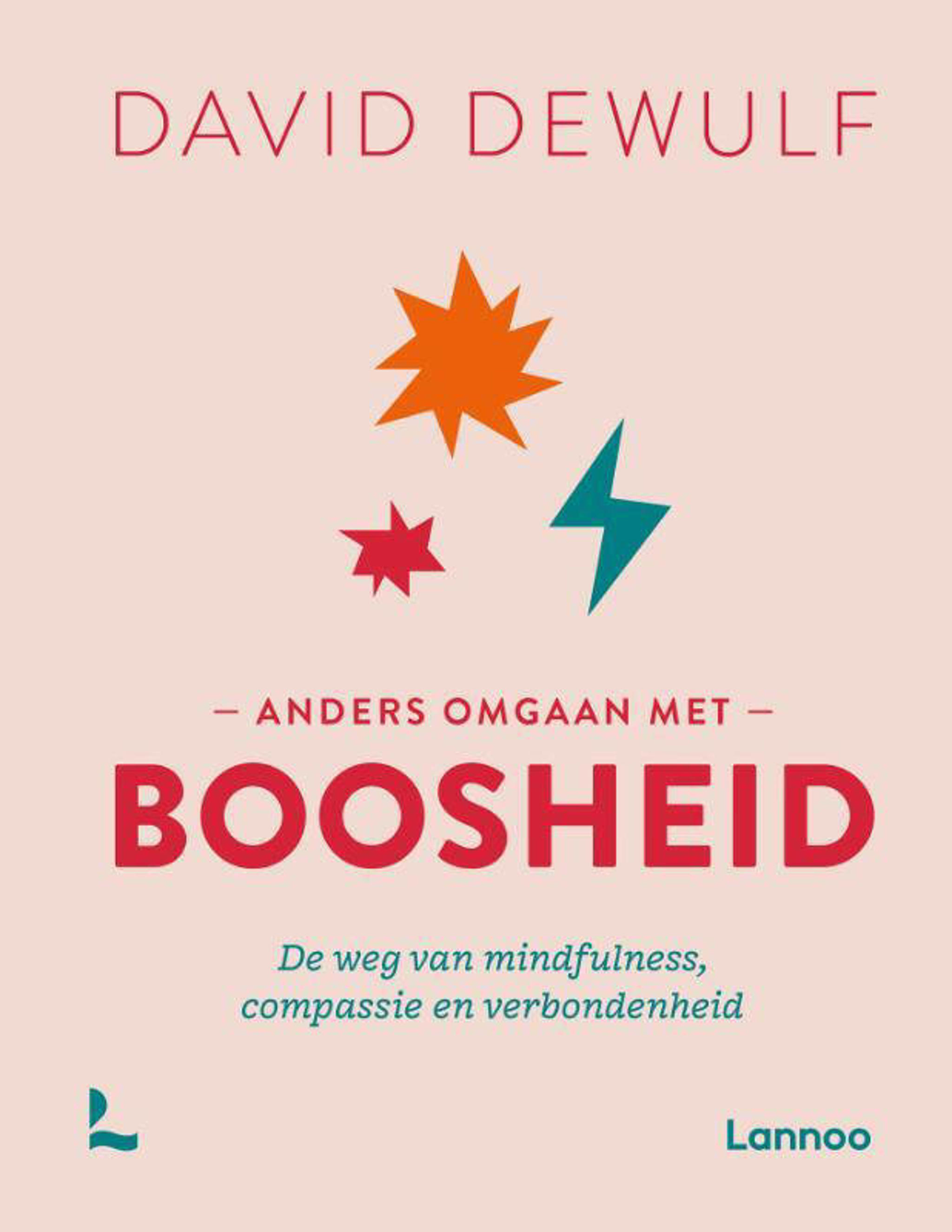 David Dewulf Anders omgaan met boosheid | wehkamp
