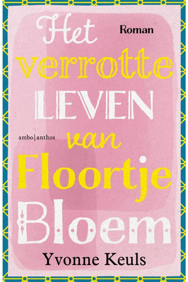 Yvonne Keuls Het verrotte leven van Floortje Bloem | wehkamp