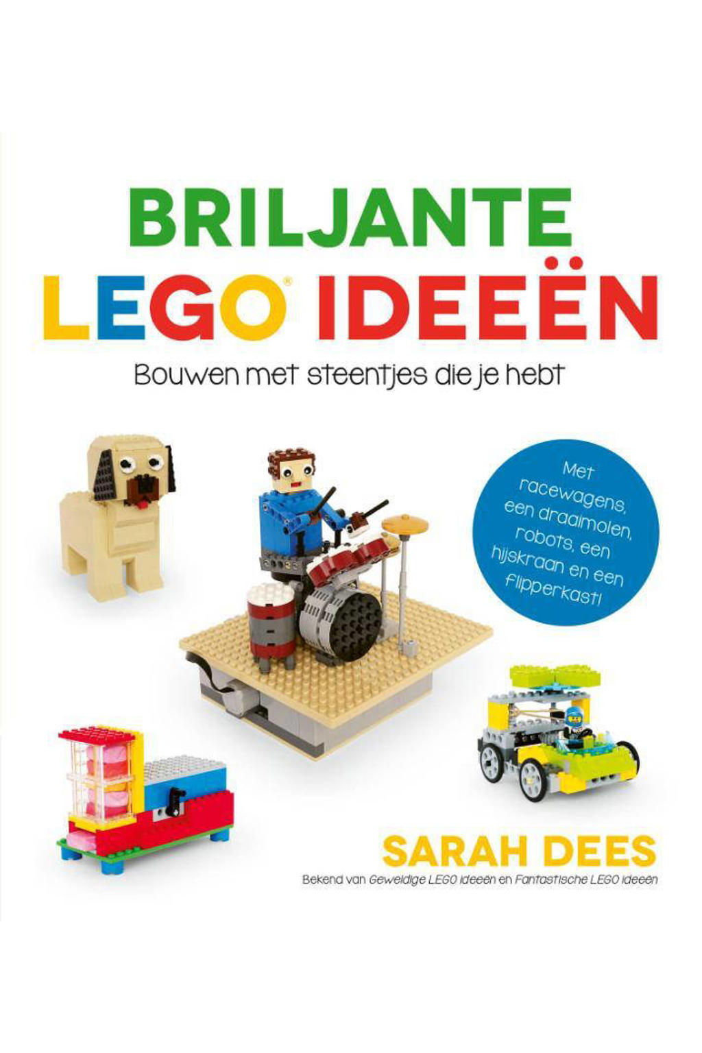 Sarah Dees LEGO ideeën: Briljante LEGO ideeën | wehkamp