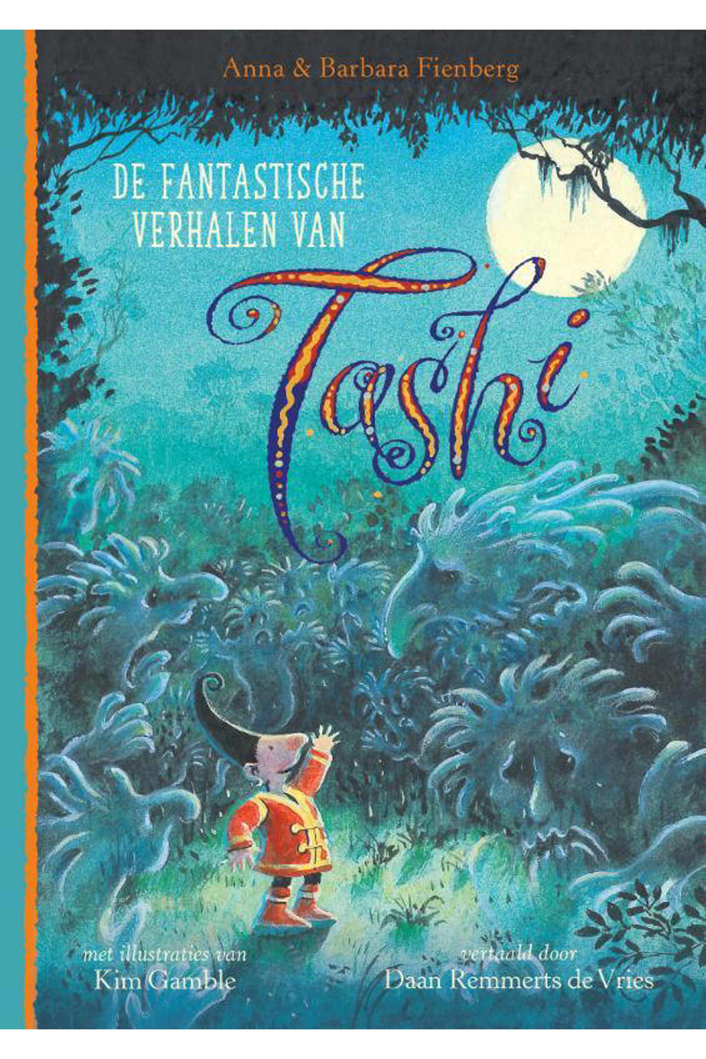 Anna Fienberg en Barbara Fienberg De fantastische verhalen van Tashi ...