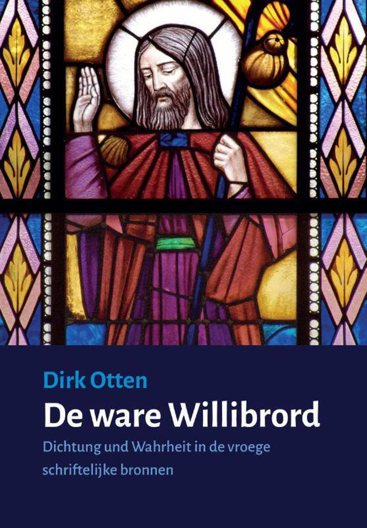 Dirk Otten De ware Willibrord | wehkamp
