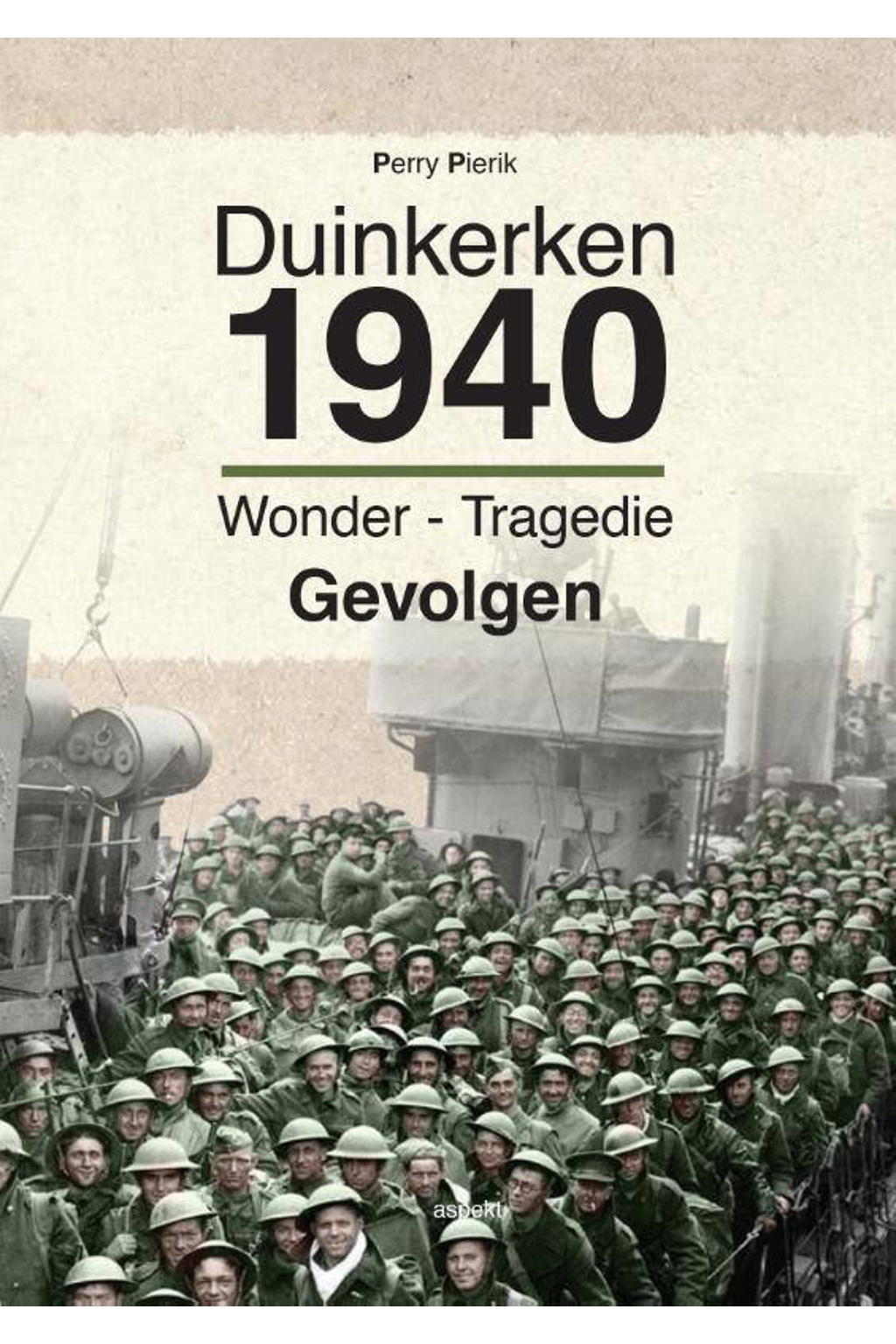 Perry Pierik Duinkerken 1940 kopen? | Morgen in huis | wehkamp