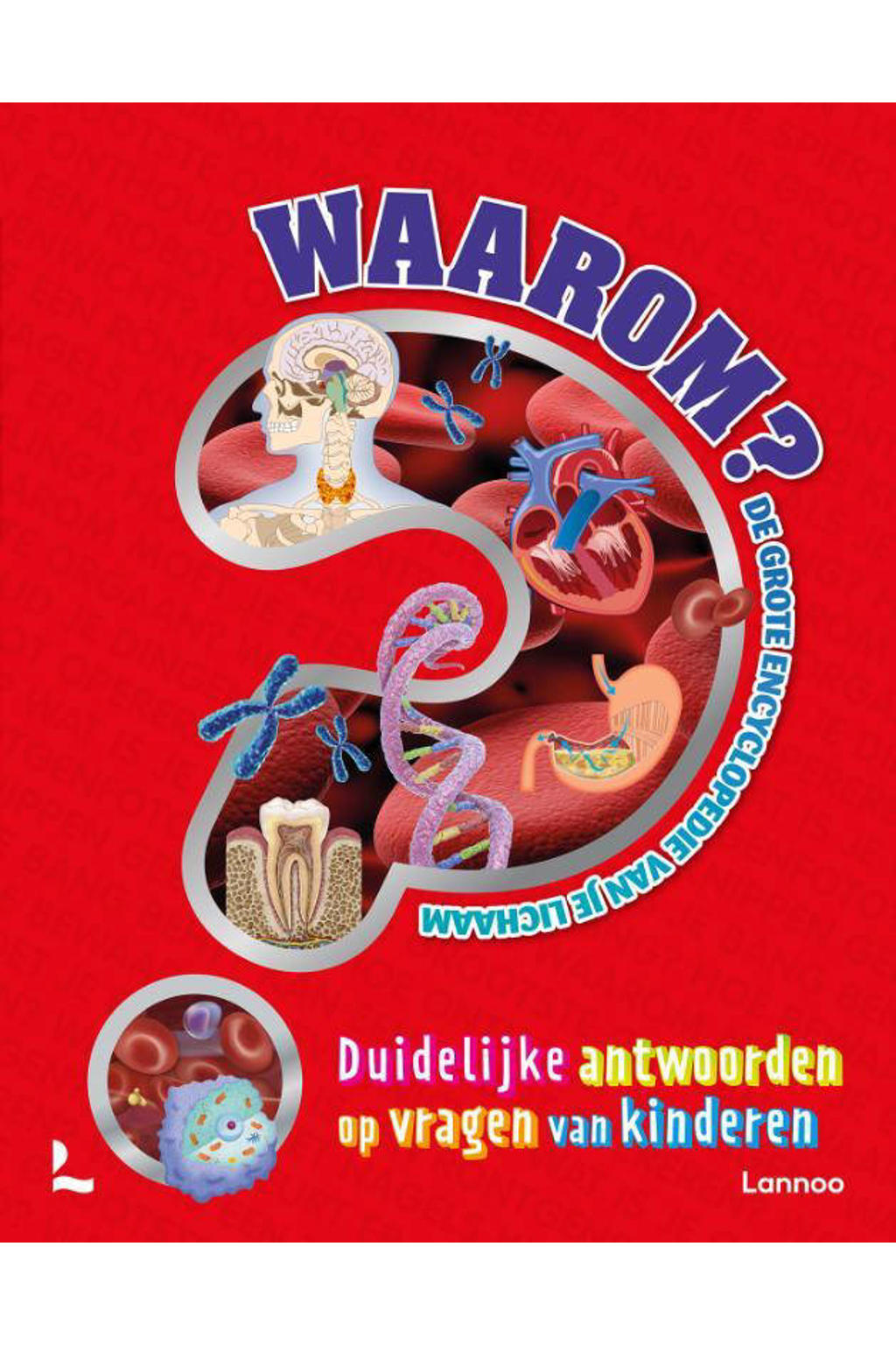 Emily Dodd Waarom?: De grote encyclopedie van je lichaam | wehkamp