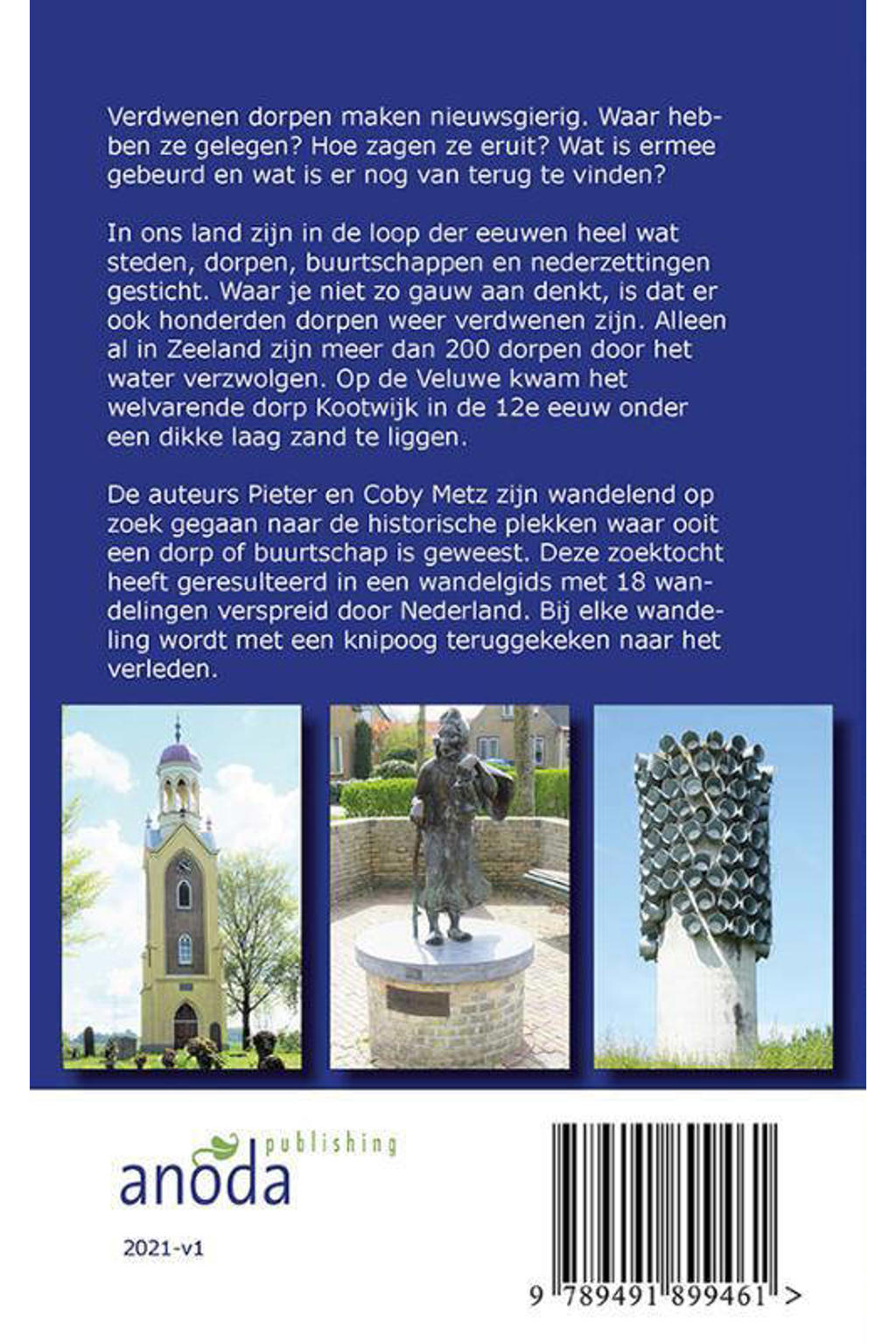 Pieter Metz en Coby Metz Op zoek naar verdwenen dorpen | wehkamp