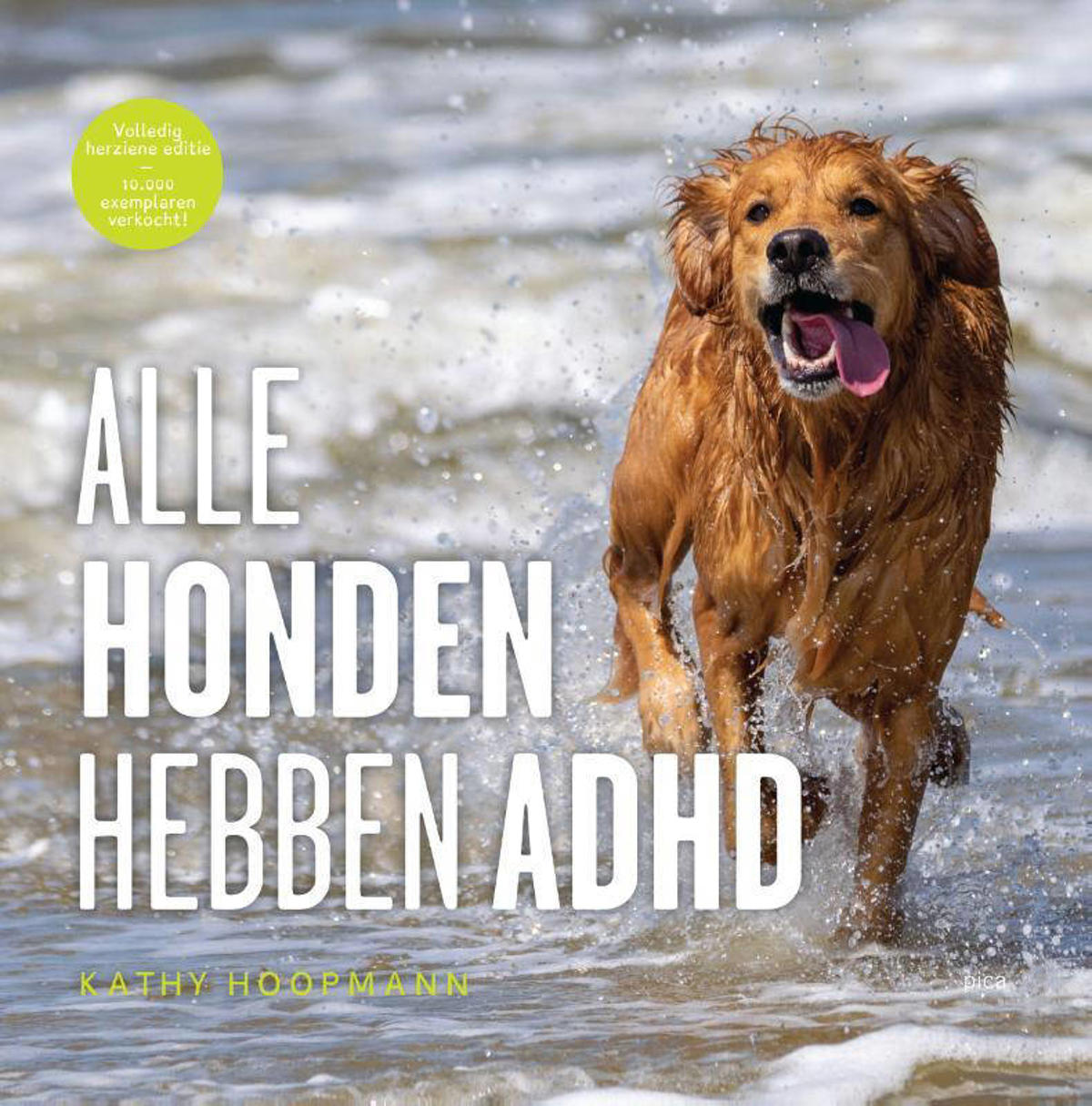 Kathy Hoopmann Alle honden hebben ADHD | wehkamp