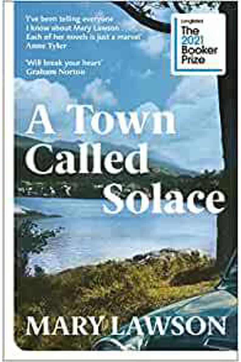Mary Lawson A Town Called Solace | wehkamp