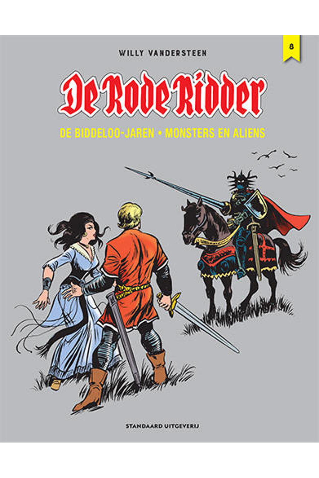 Willy Vandersteen en Karel Biddeloo De Rode Ridder: De Biddeloo jaren 8 ...