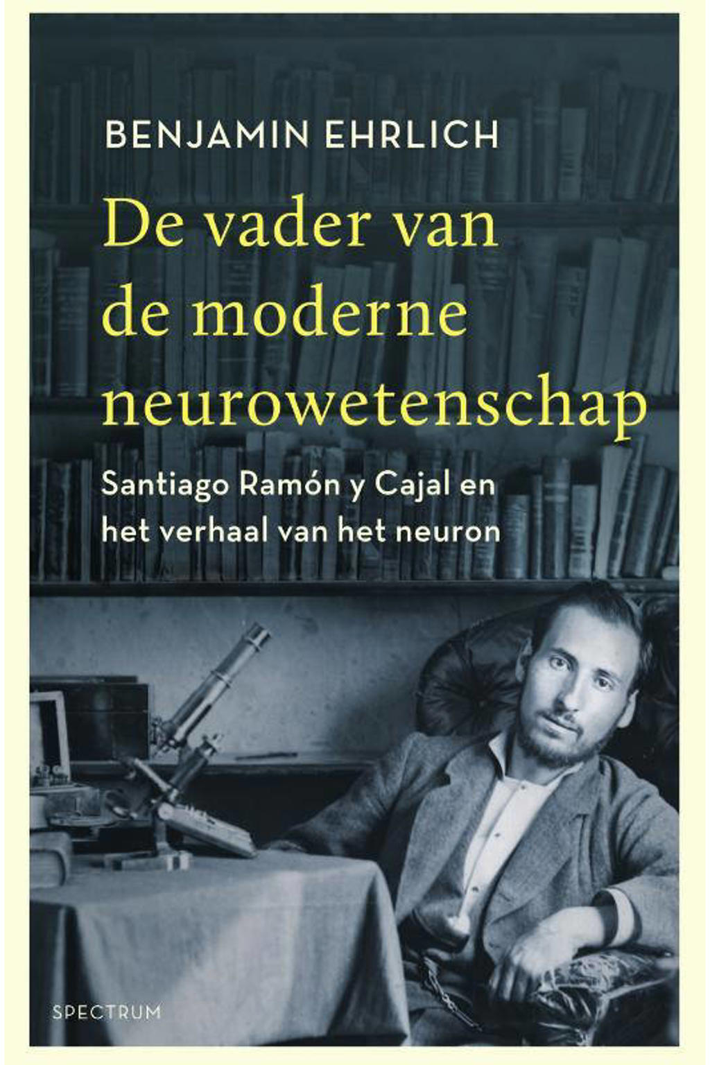 Benjamin Ehrlich De vader van de moderne neurowetenschap | wehkamp