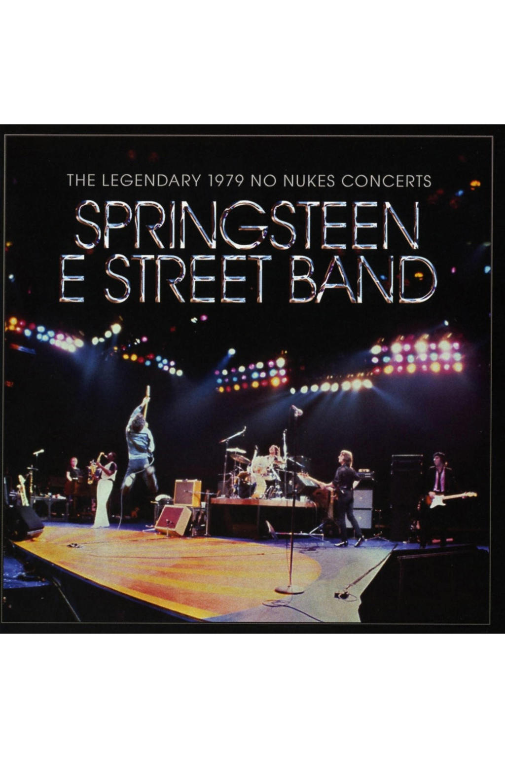 Bruce Springsteen & The E Steet Band - The Legendary 1979 No Nukes ...