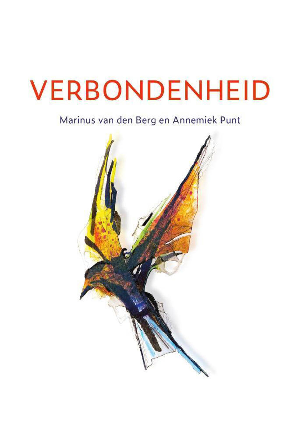 Marinus van den Berg en Annemiek Punt Verbondenheid | wehkamp