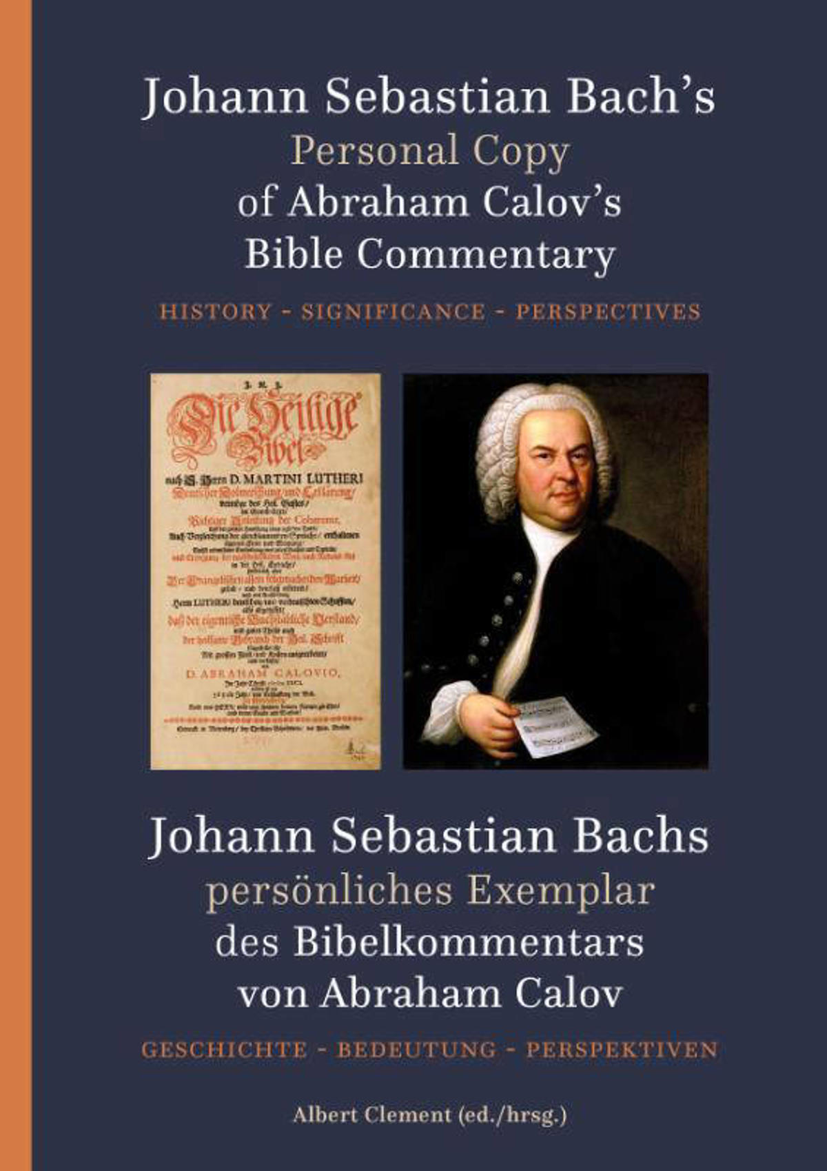 Johann Sebastian Bach's Personal copy of Abraham Calov's Bible ...
