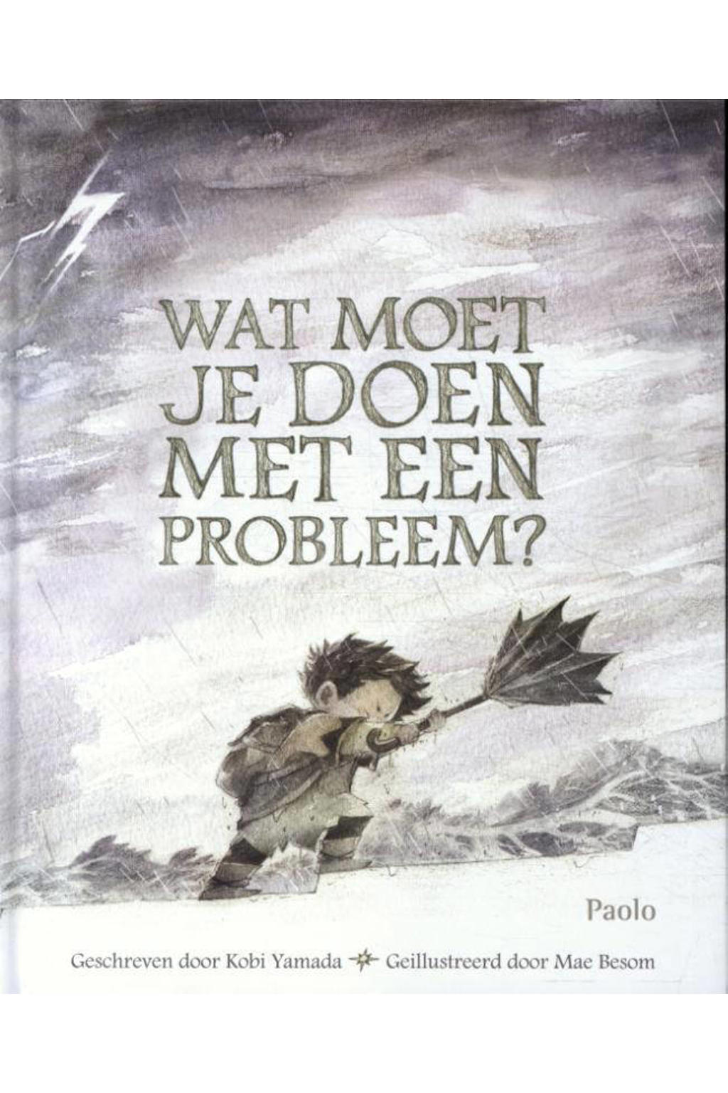 Kobi Yamada Wat moet je doen met een probleem? | wehkamp