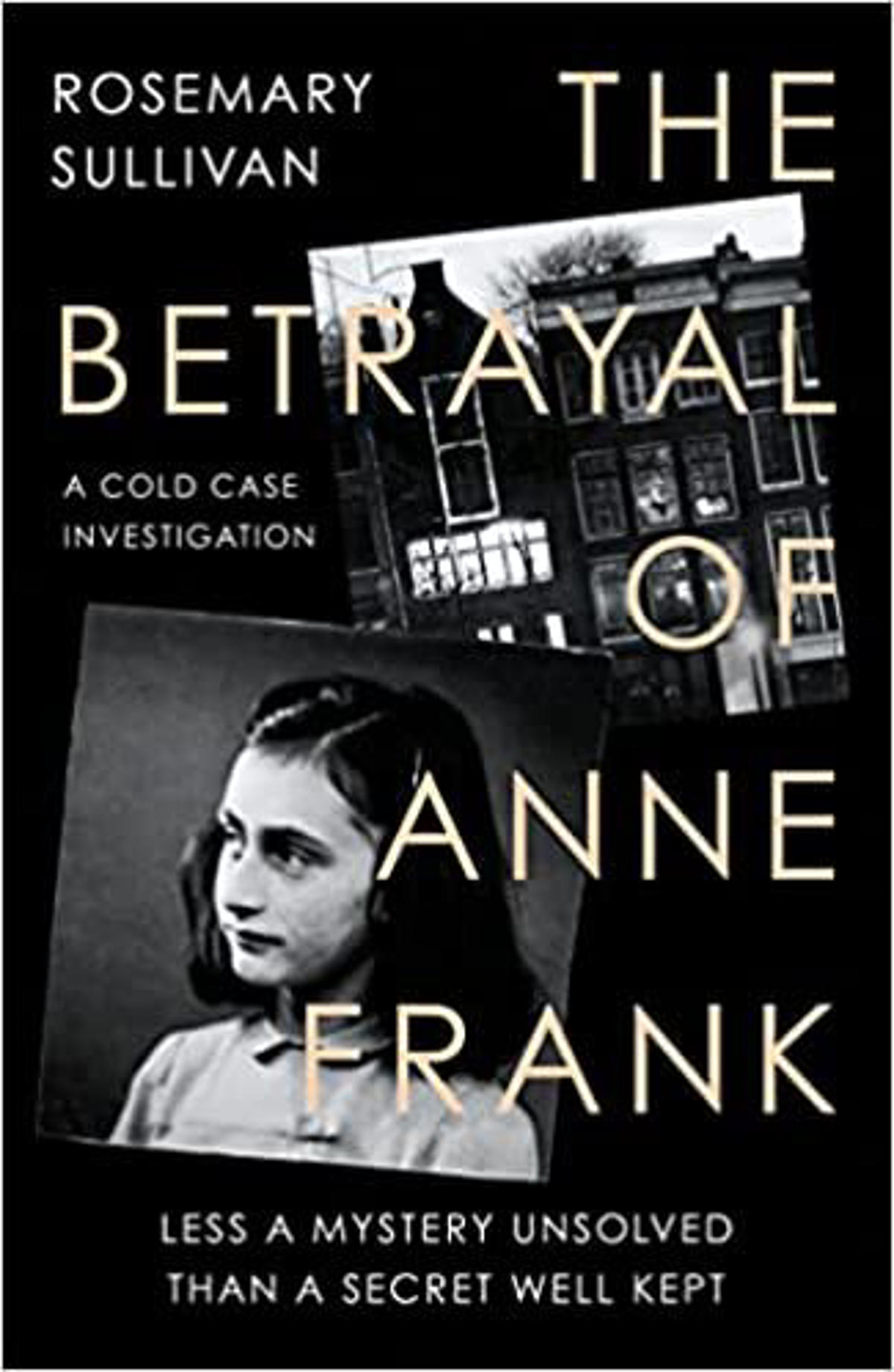 Sullivan, Rosemary The Betrayal of Anne Frank | wehkamp