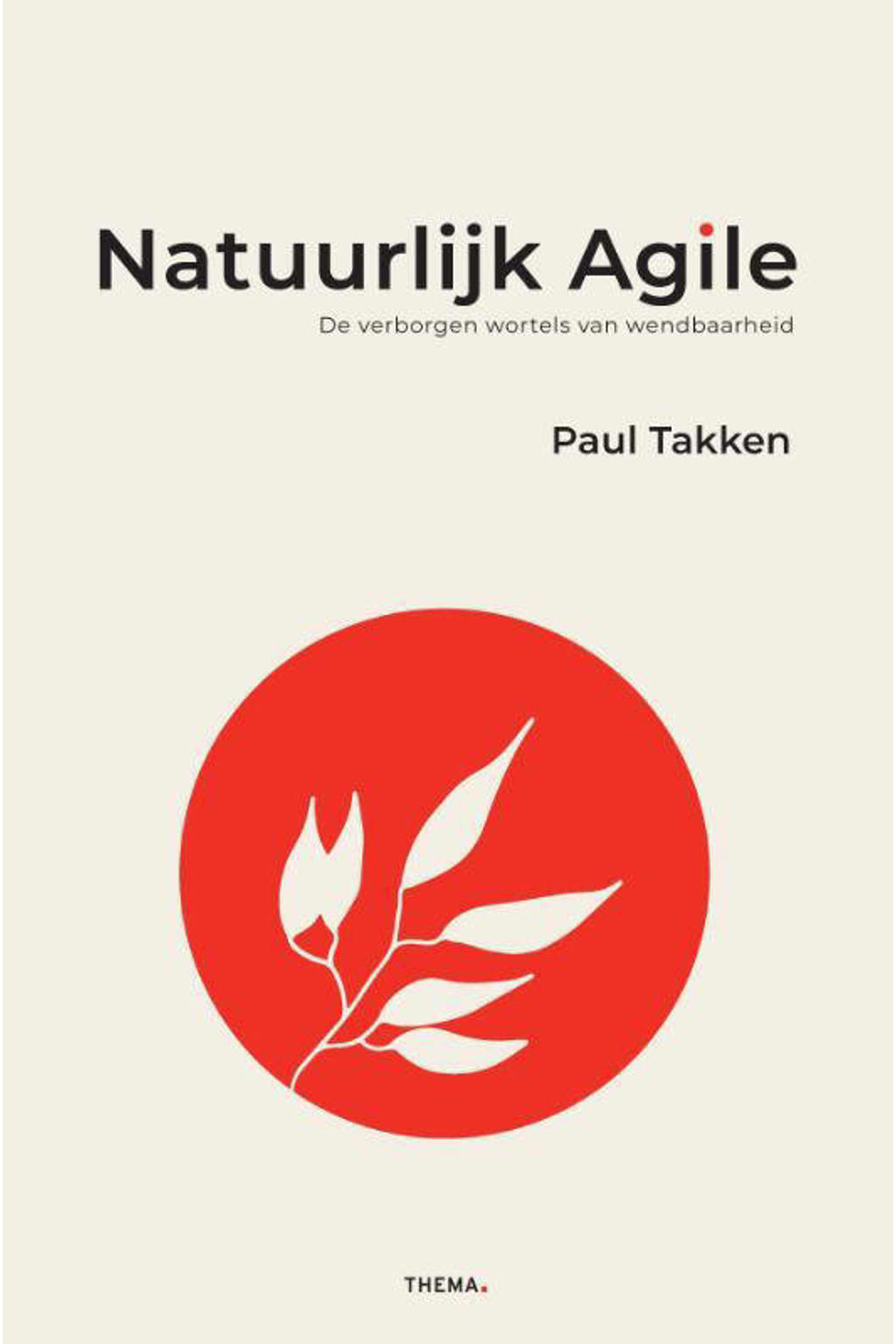 Paul Takken Natuurlijk agile kopen? | Morgen in huis | wehkamp