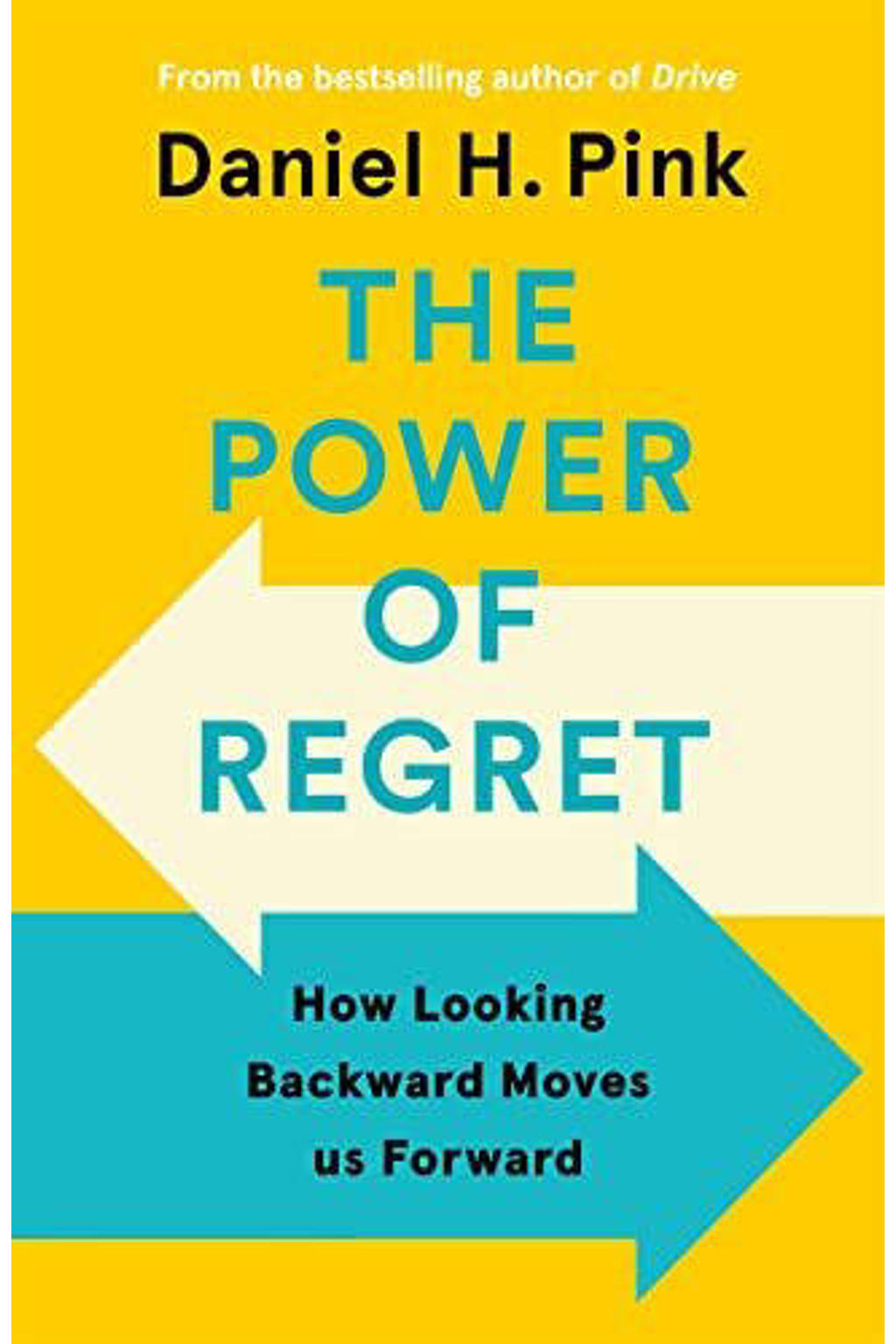 Pink, Daniel H. The Power of Regret | wehkamp