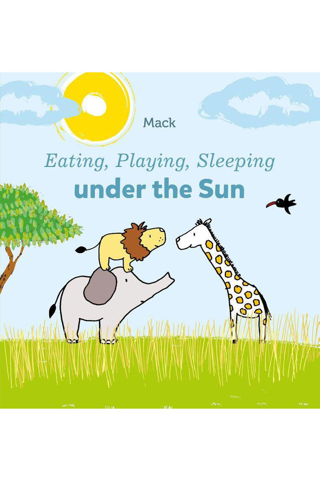 Mack van Gageldonk Eating, Playing, Sleeping under the Sun | wehkamp