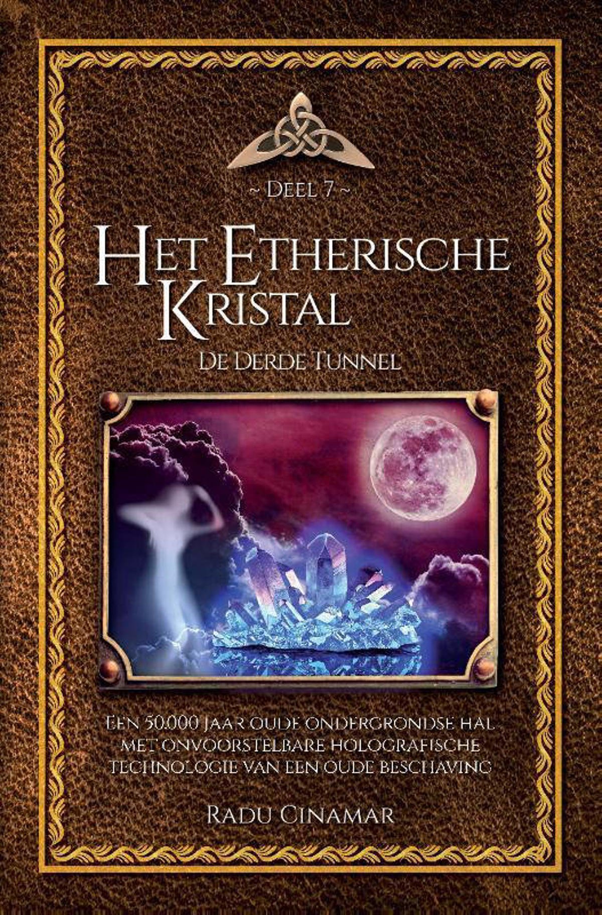 Radu Cinamar De boeken van Radu Cinamar: Het Etherische Kristal | wehkamp