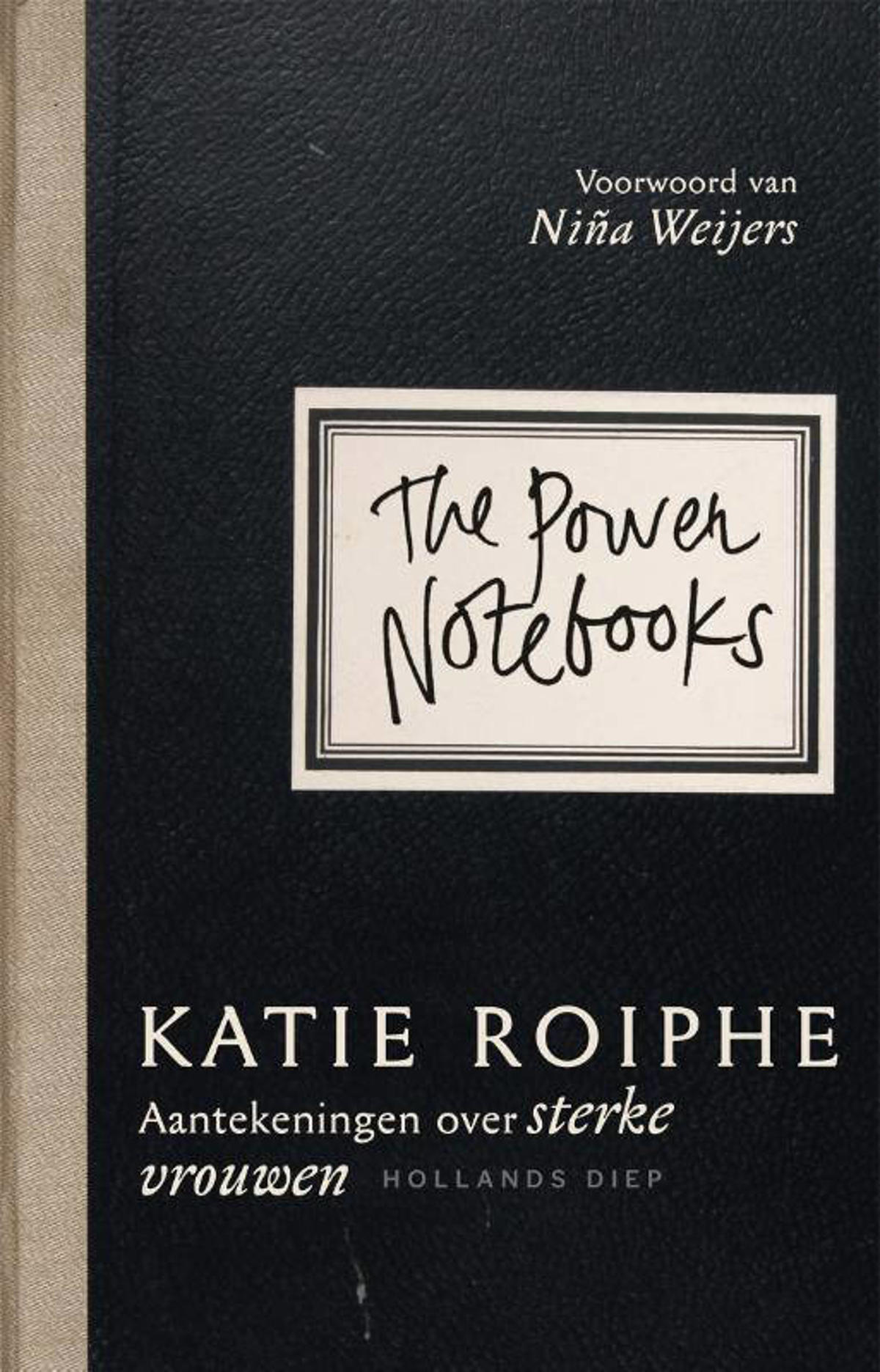 The Power Notebooks - Katie Roiphe | wehkamp