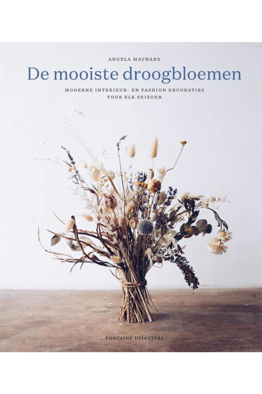Angela Maynard en De mooiste droogbloemen | wehkamp