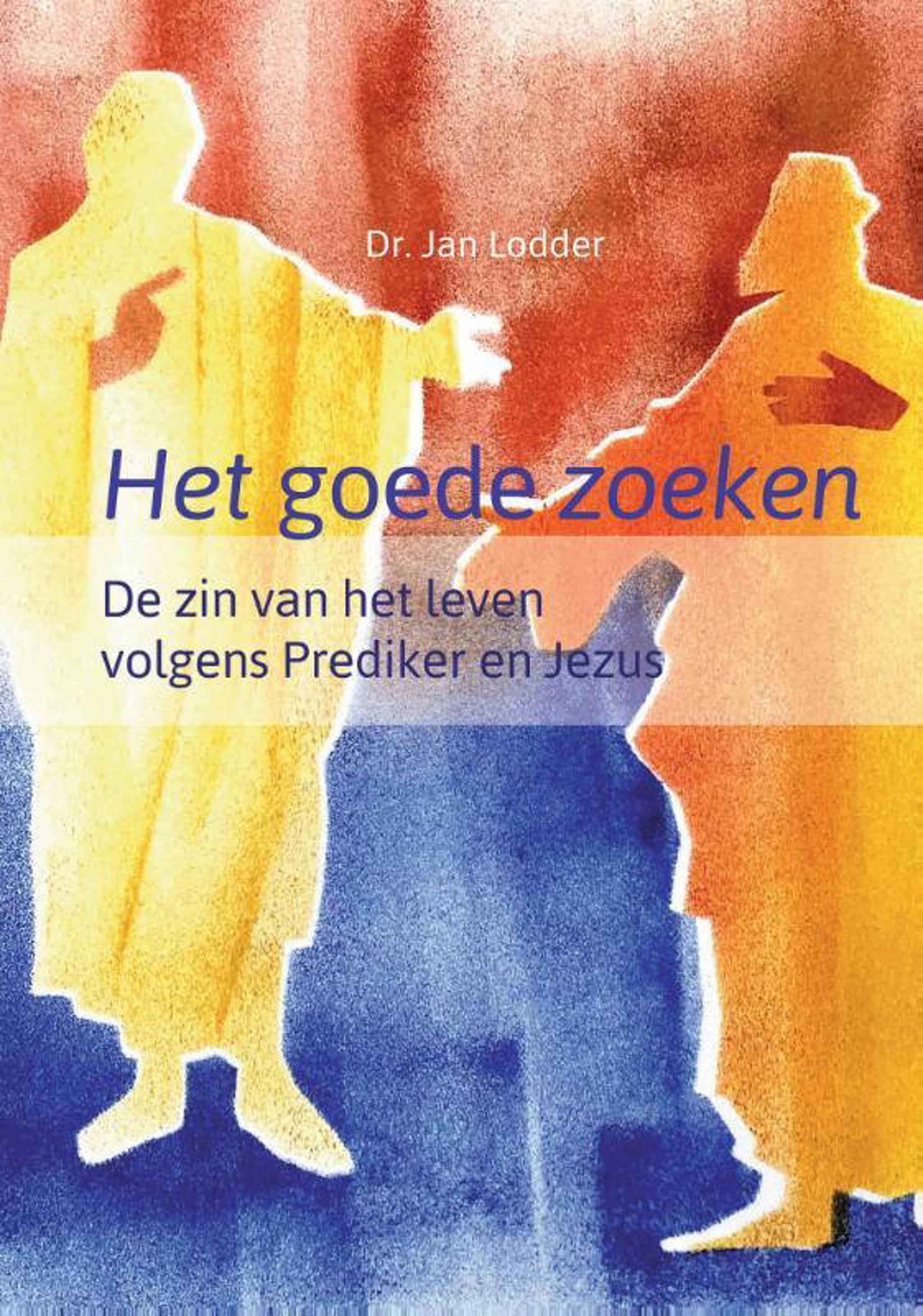 Jan Lodder Het goede zoeken kopen? | Morgen in huis | wehkamp