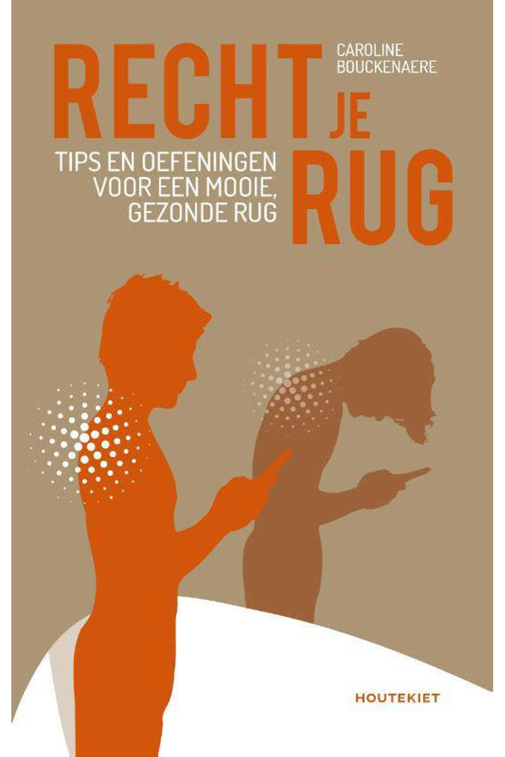 Caroline Bouckenaere Recht je rug | wehkamp