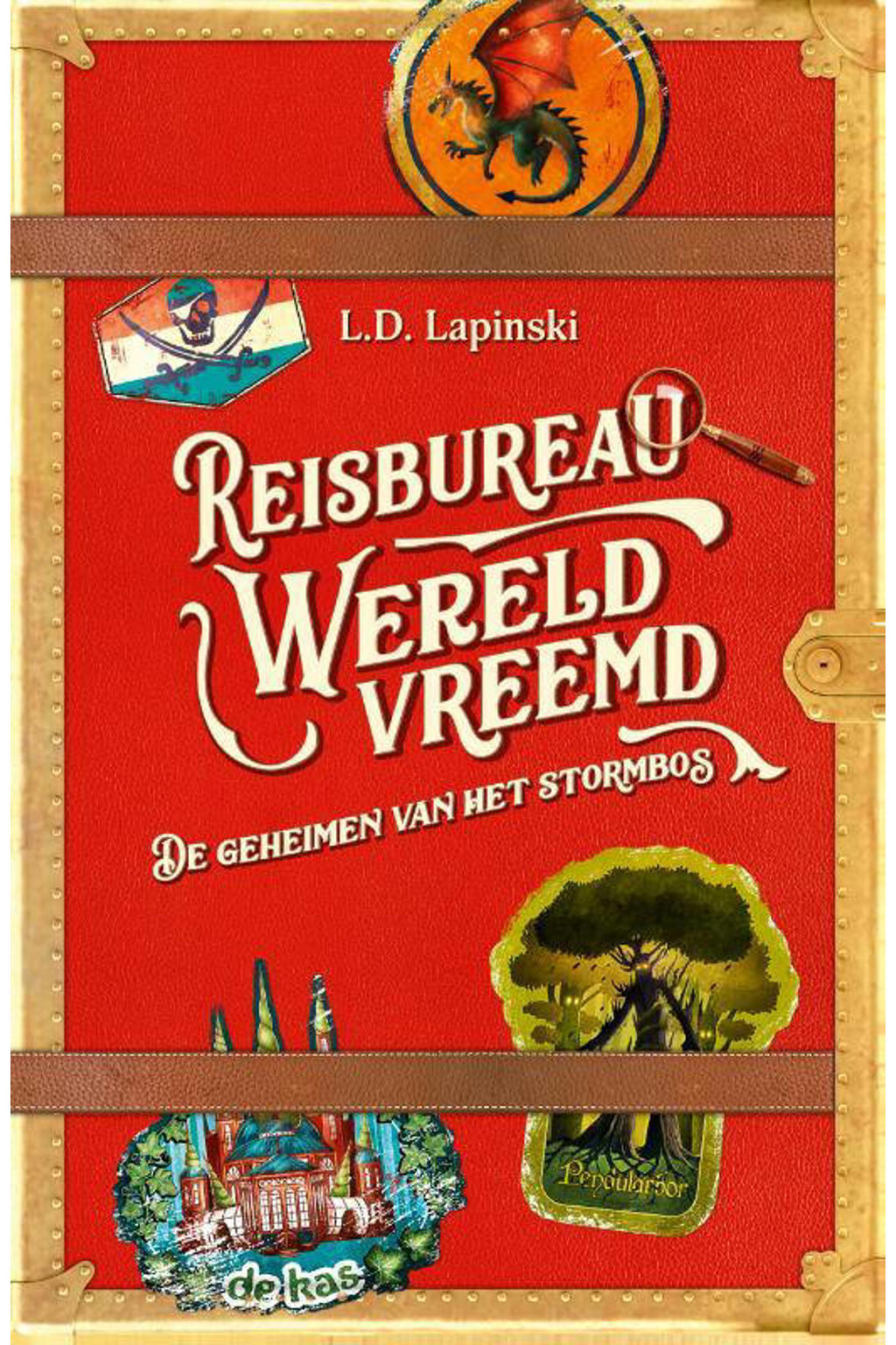 L.D. Lapinski Reisbureau Wereldvreemd: De geheimen van het stormbos ...