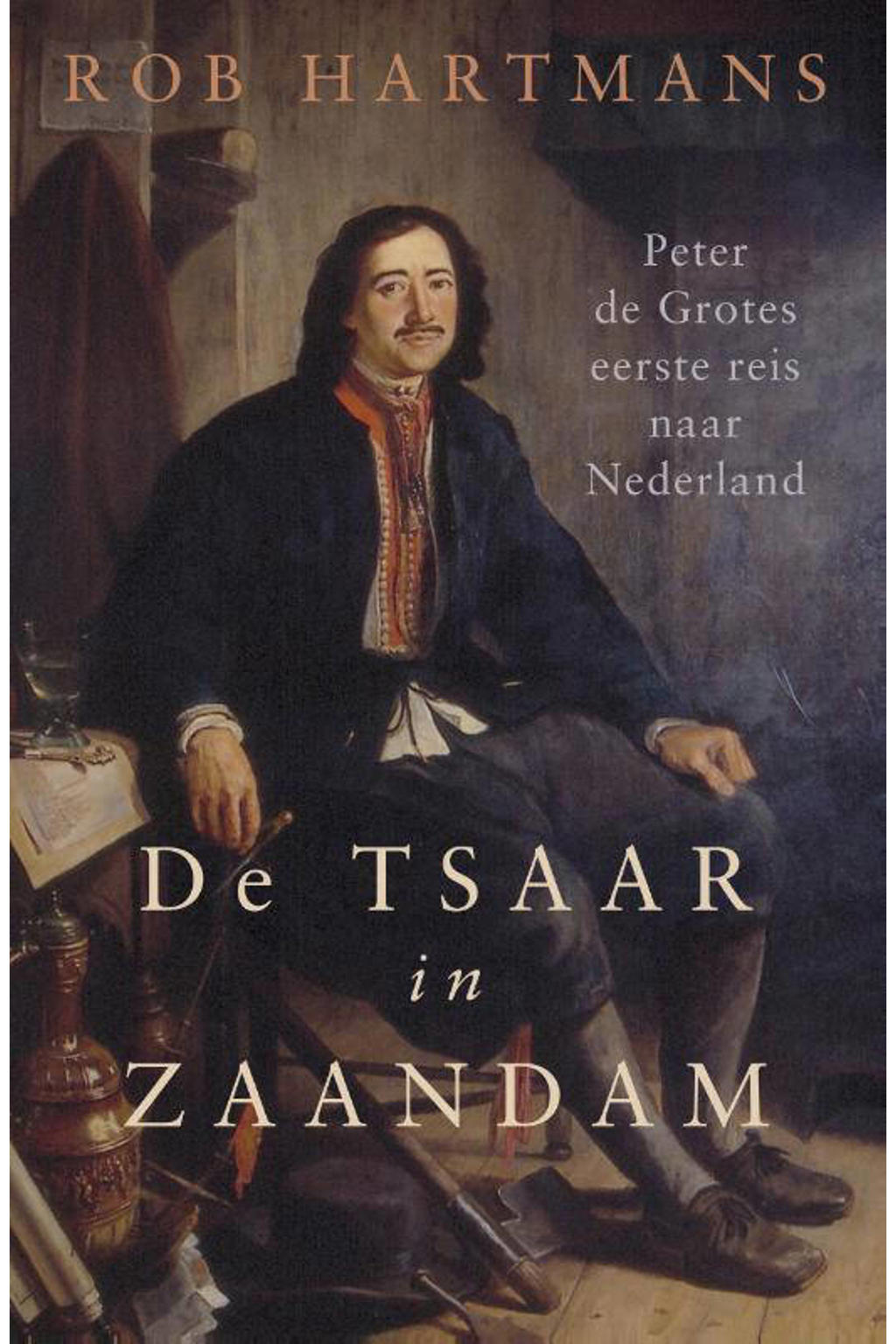 Rob Hartmans De tsaar in Zaandam | wehkamp