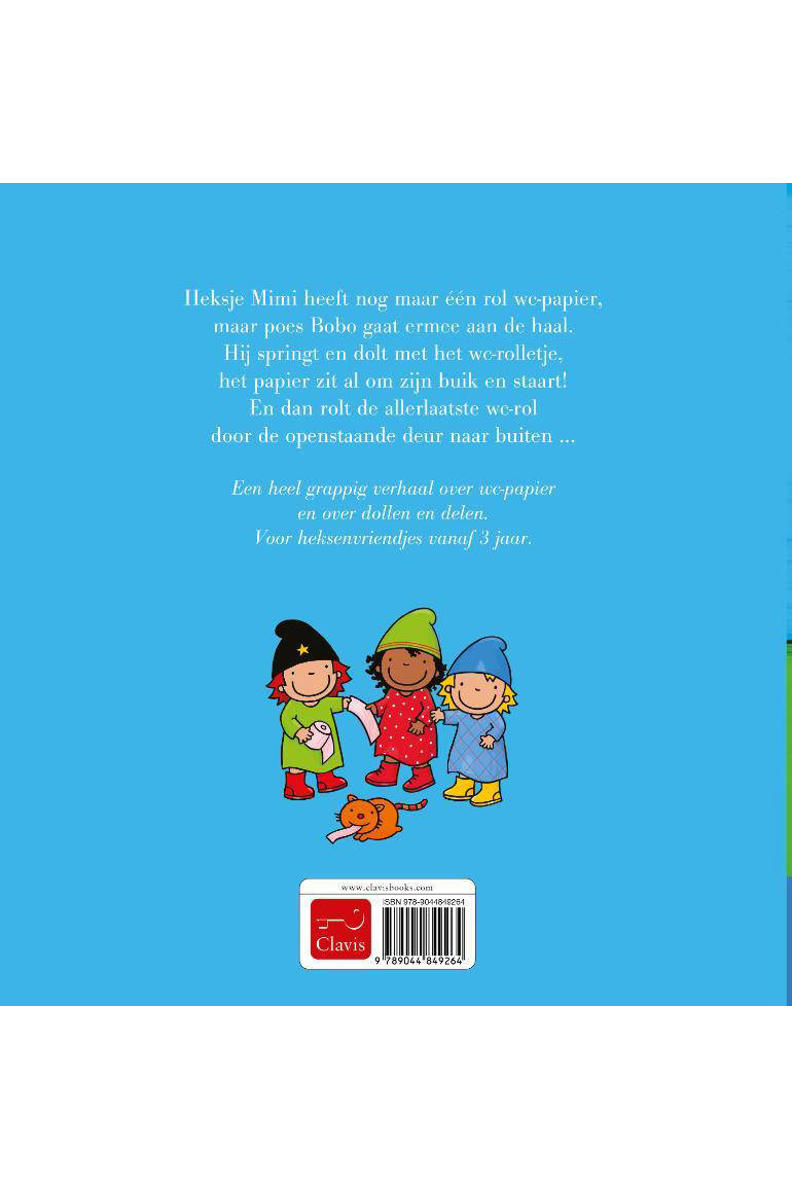 Kathleen Amant Heksje Mimi: Heksje Mimi en het laatste rolletje wc ...