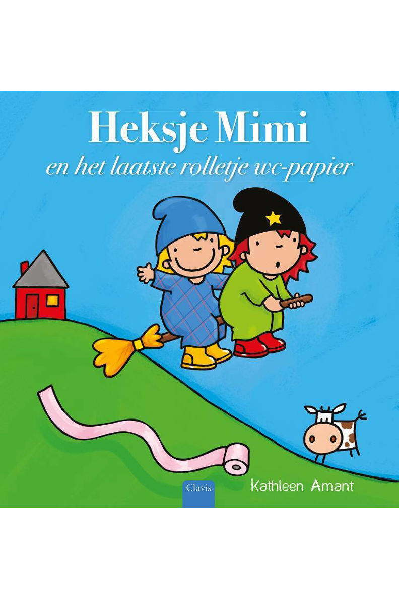 Kathleen Amant Heksje Mimi: Heksje Mimi en het laatste rolletje wc ...