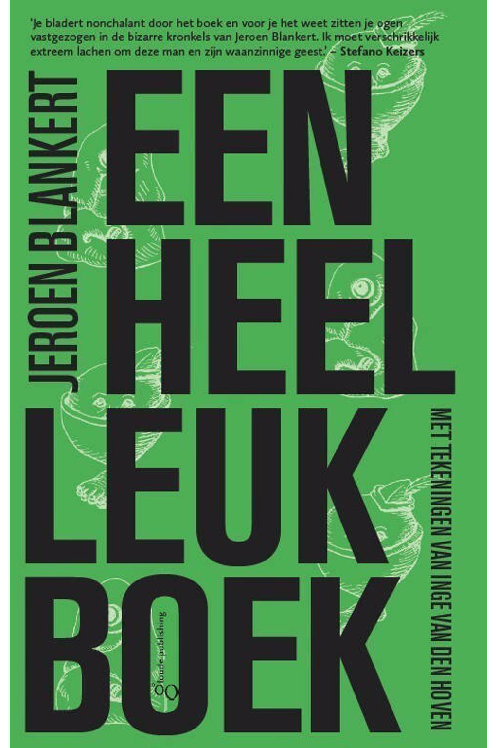 Jeroen Blankert Een heel leuk boek | wehkamp