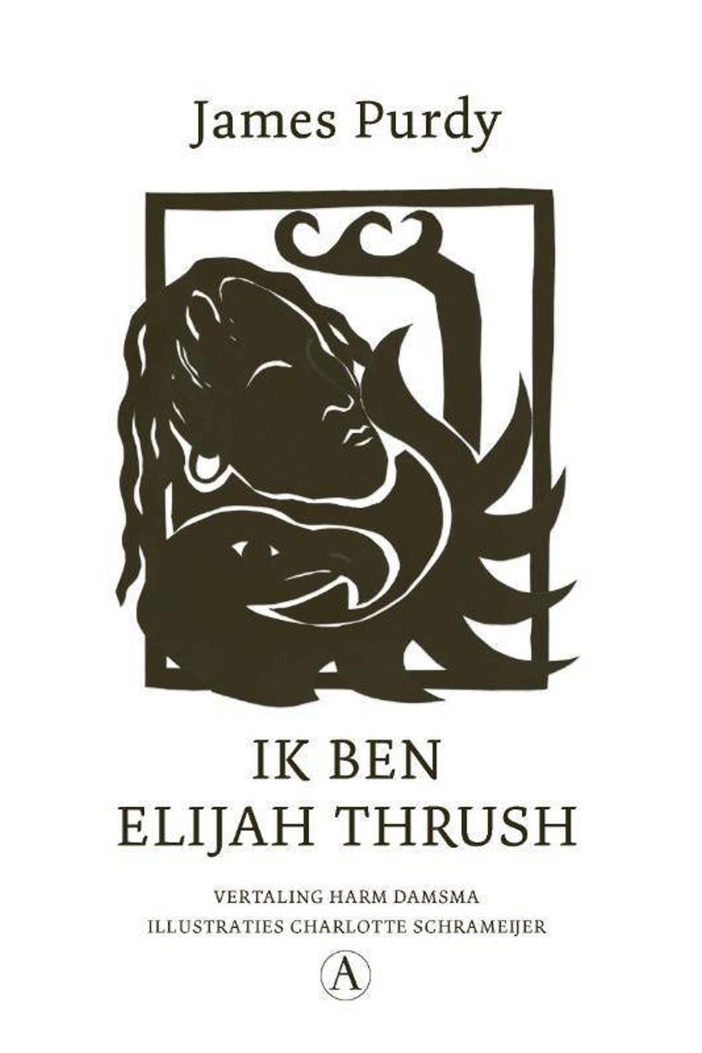 James Purdy Ik ben Elijah Thrush | wehkamp