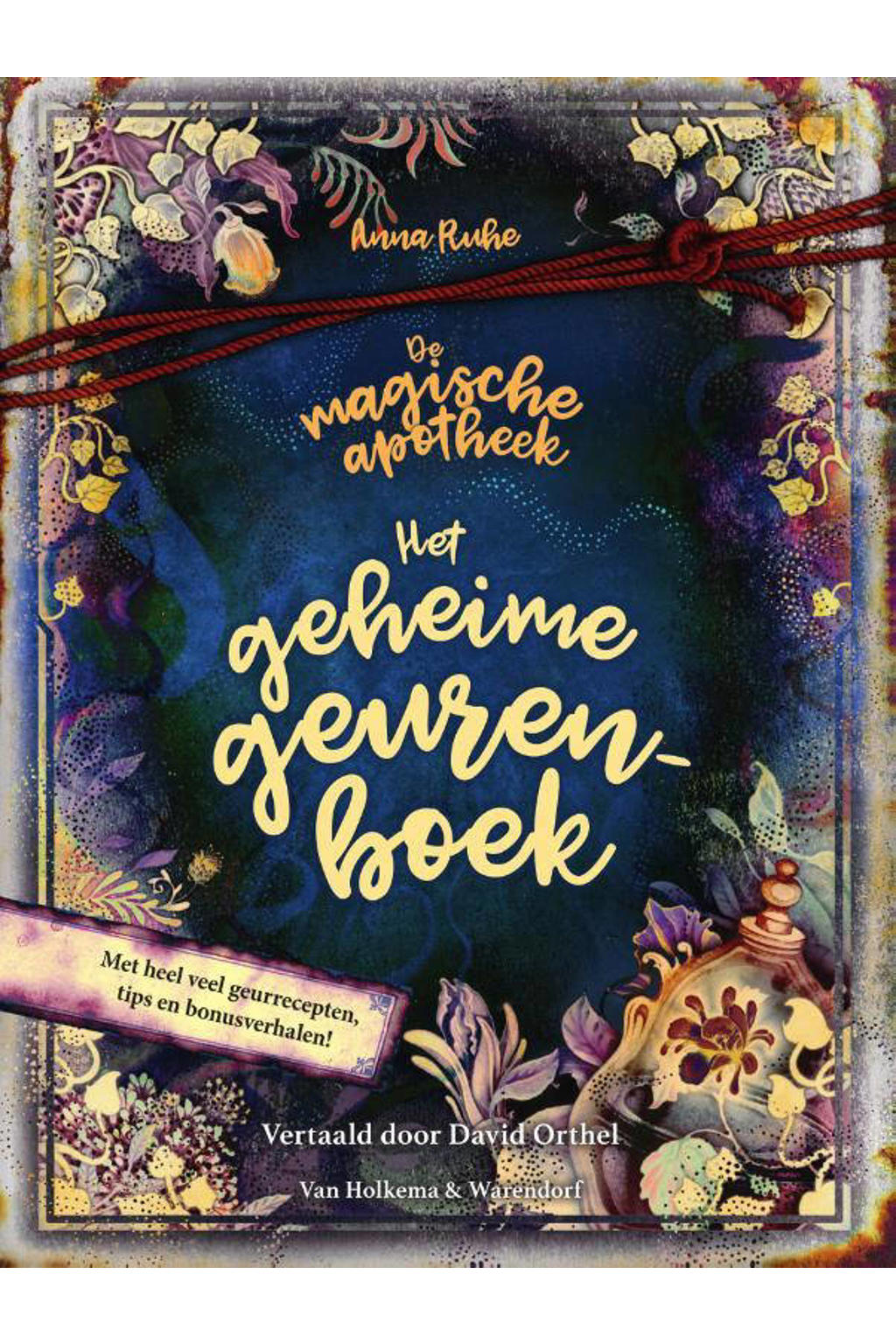 Anna Ruhe De magische apotheek: Het geheime geurenboek | wehkamp