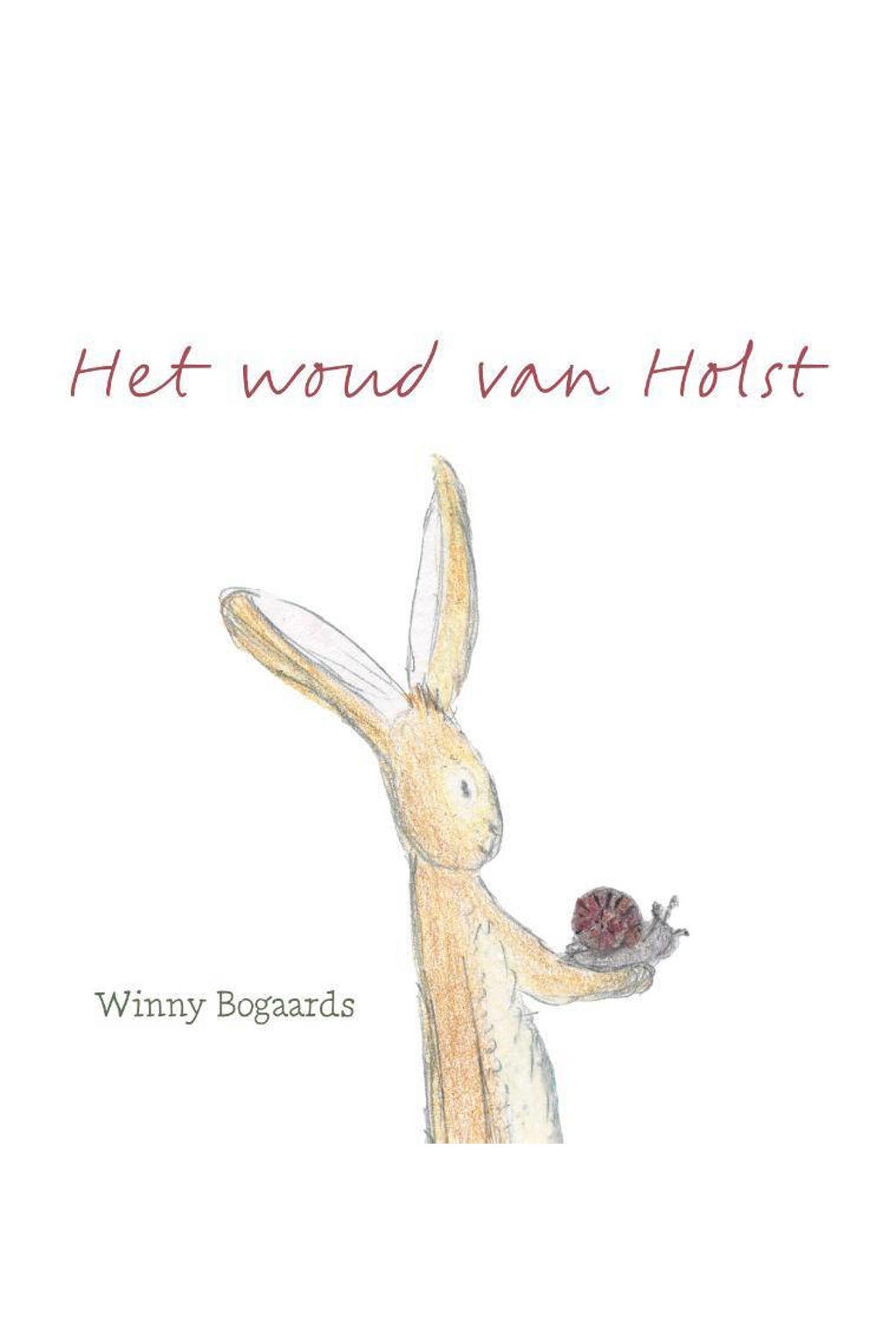 Winny Bogaards Het woud van Holst | wehkamp