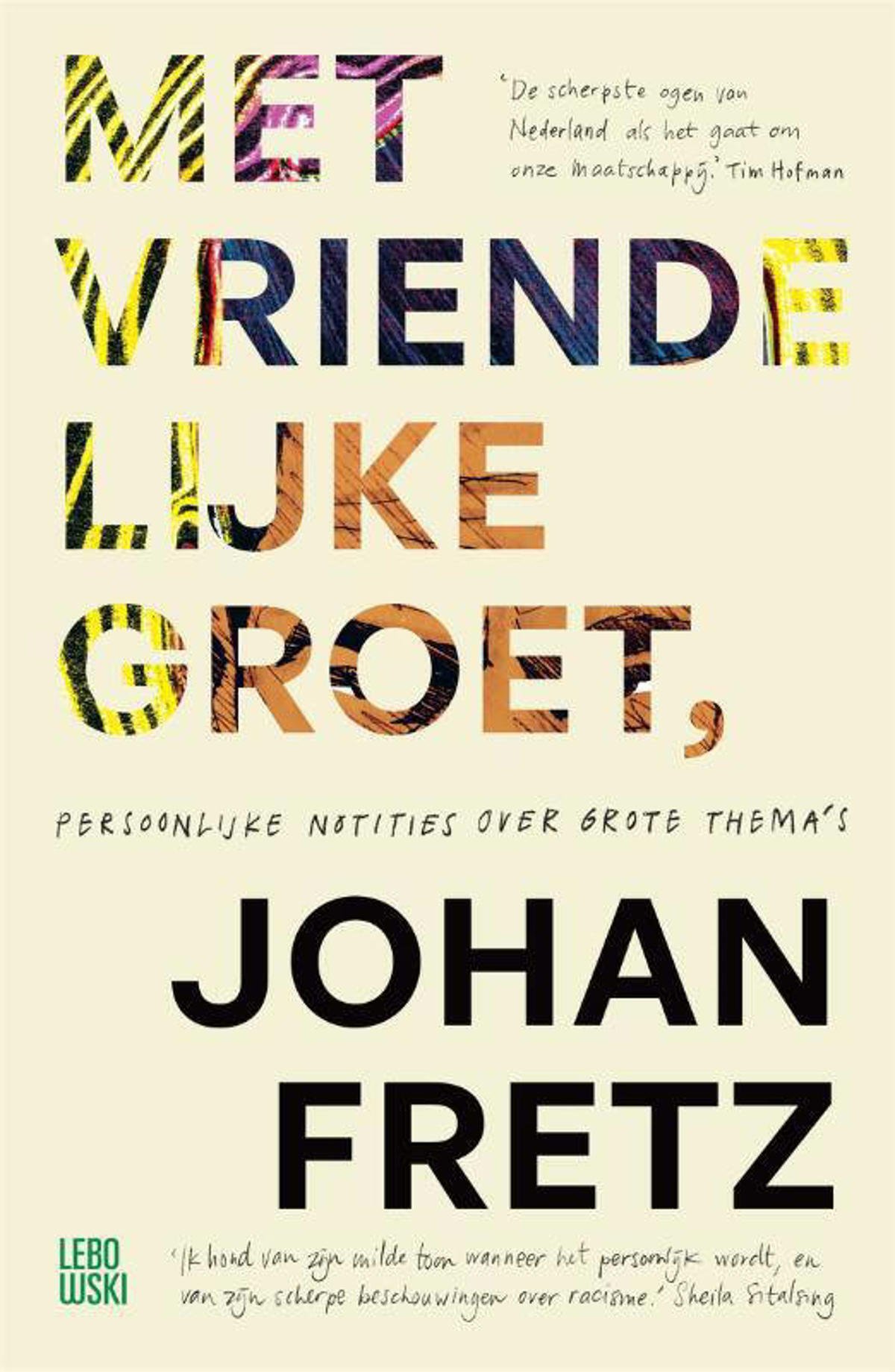 Johan Fretz Met vriendelijke groet | wehkamp