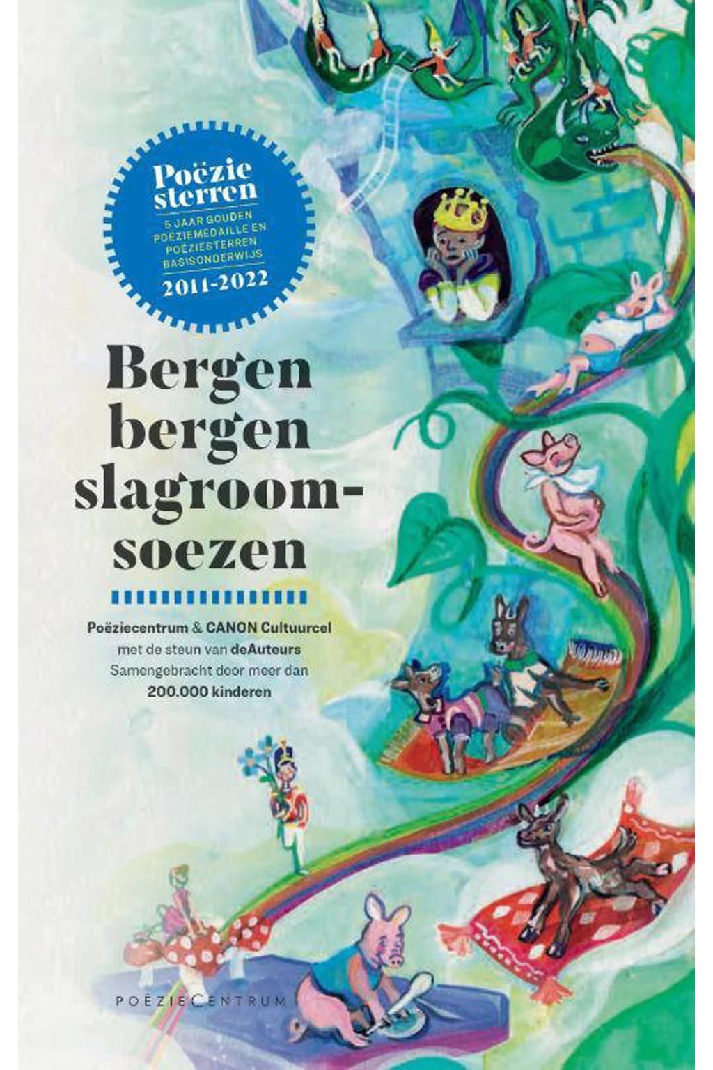 Bergen bergen slagroomsoezen – 5 jaar Gouden Poëziemedaille en ...