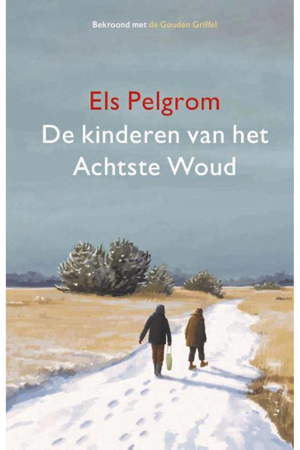 Els Pelgrom De kinderen van het Achtste Woud | wehkamp