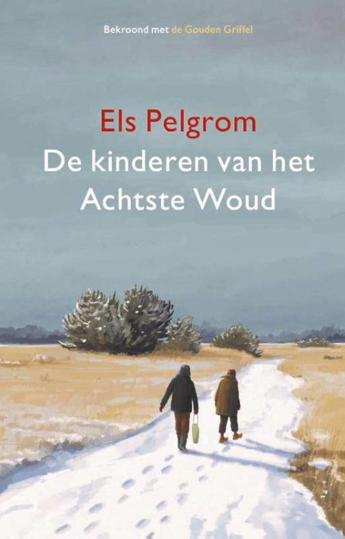 Els Pelgrom De kinderen van het Achtste Woud | wehkamp