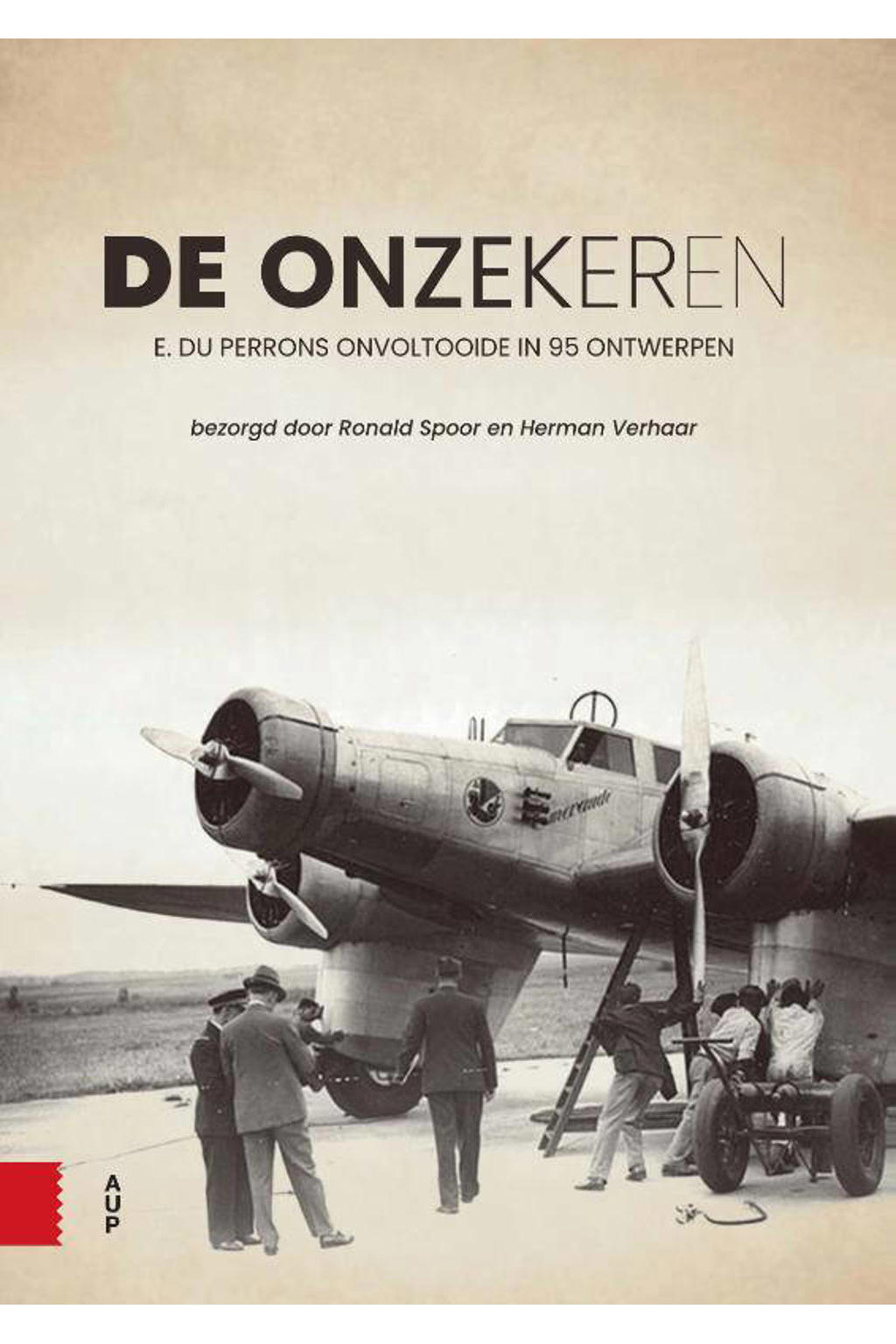 E. du Perron, Ronald Spoor en Herman Verhaar De onzekeren | wehkamp