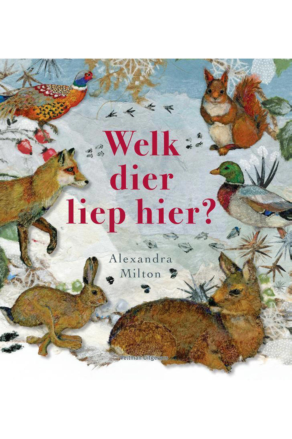 Alexandra Milton Welk dier liep hier? | wehkamp