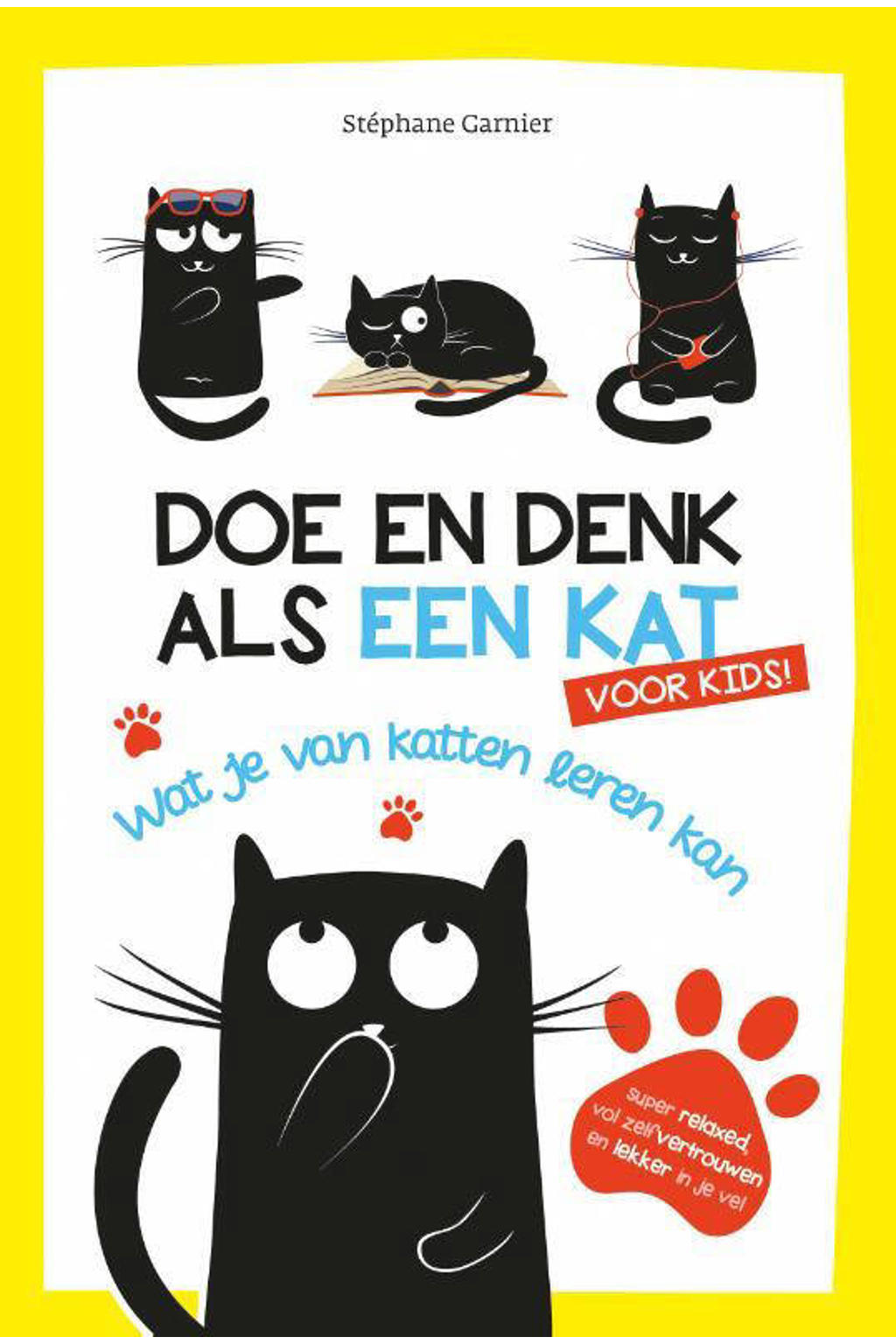 Stéphane Garnier Doe en denk als een kat voor kids | wehkamp