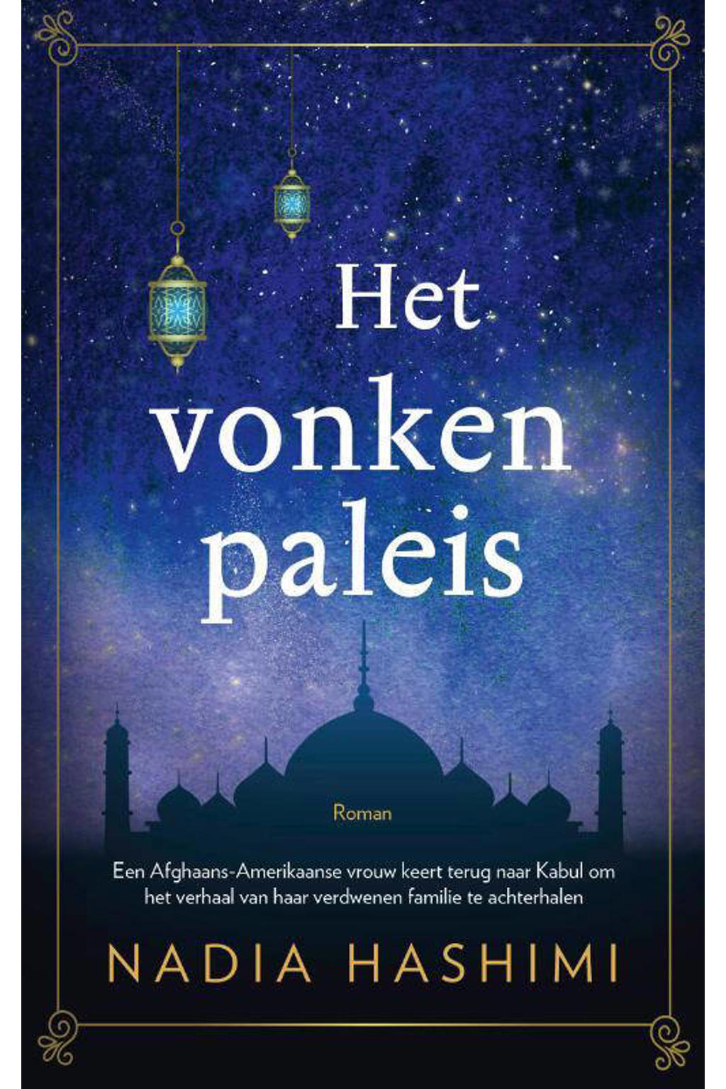 Nadia Hashimi Het vonkenpaleis | wehkamp