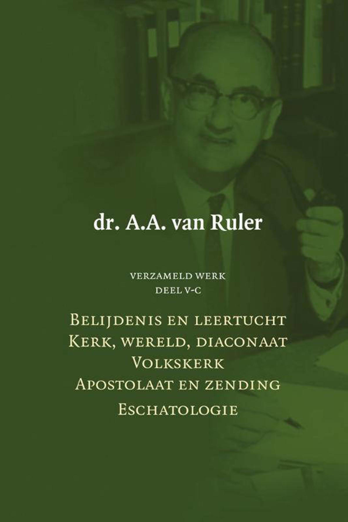 A.A. van Ruler Verzameld werk 5C | wehkamp