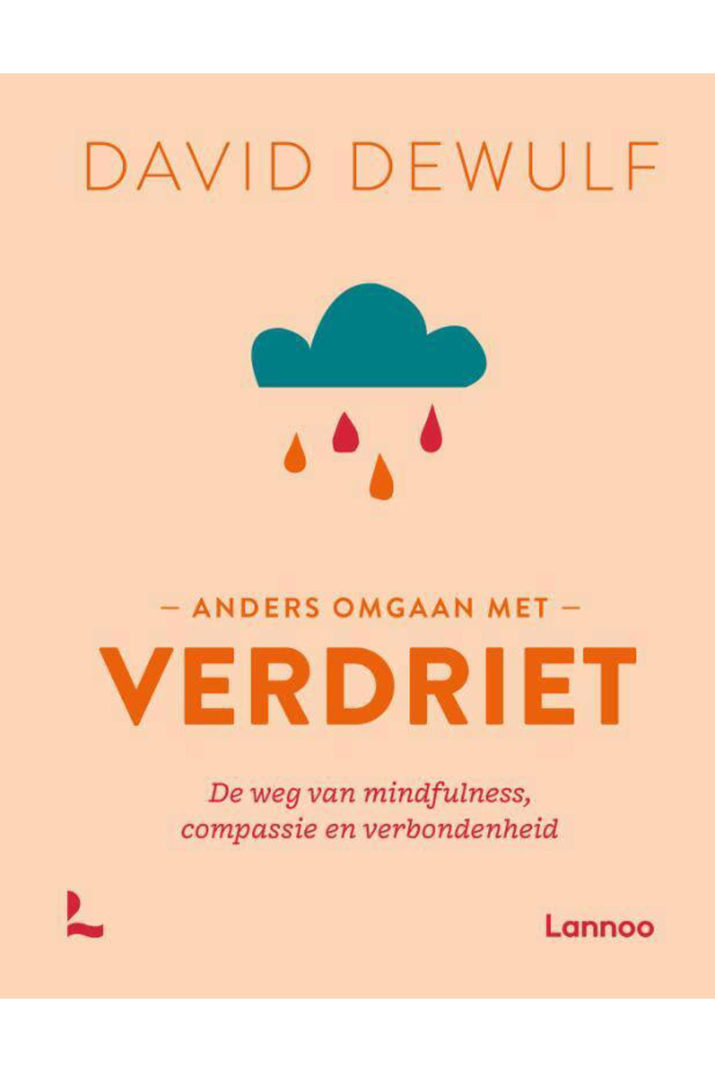 David Dewulf Anders omgaan met verdriet | wehkamp