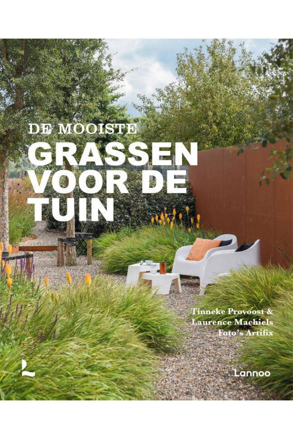Tinneke Provoost en Laurence Machiels De mooiste grassen voor de tuin ...