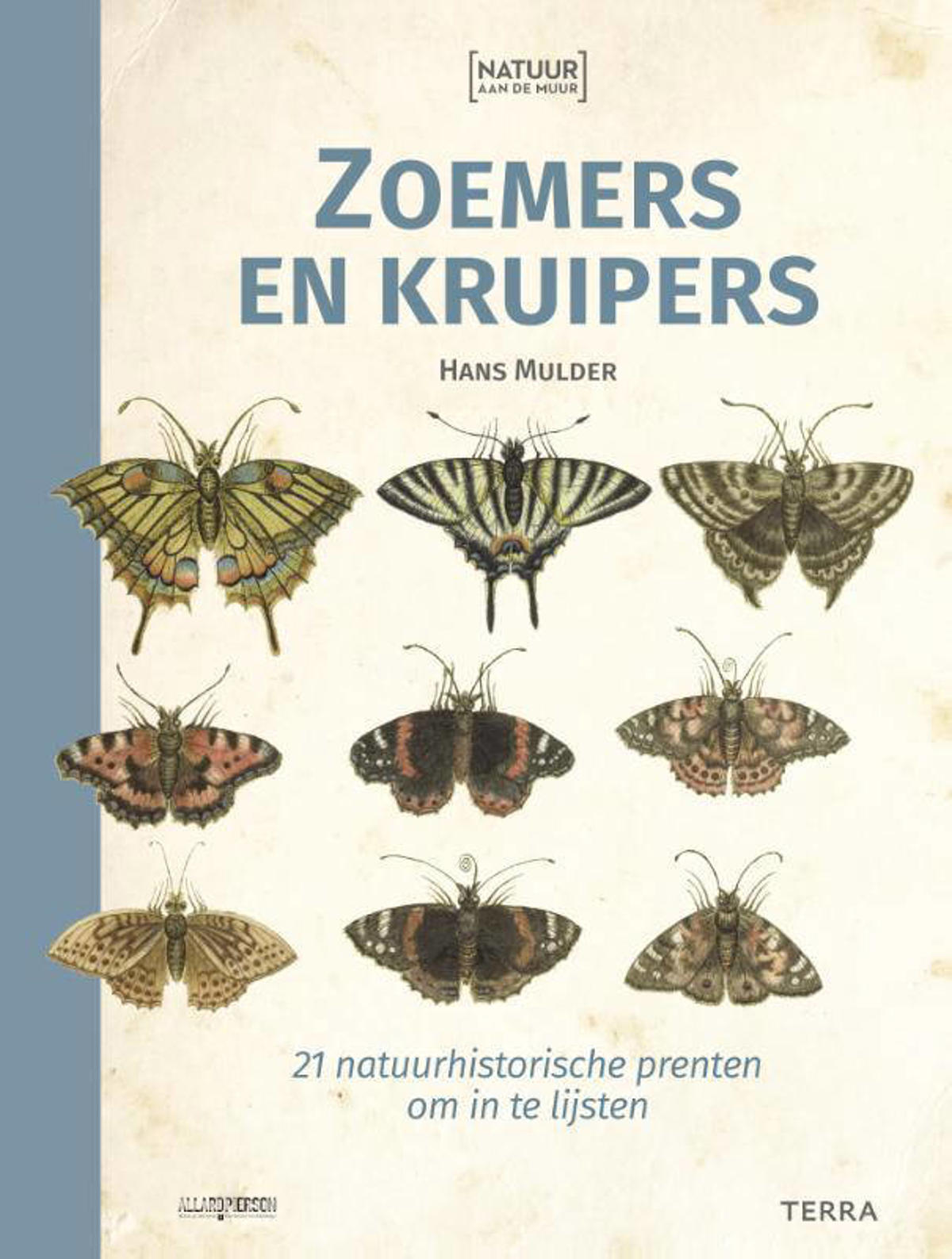 Hans Mulder Natuur aan de muur: Zoemers en kruipers | wehkamp